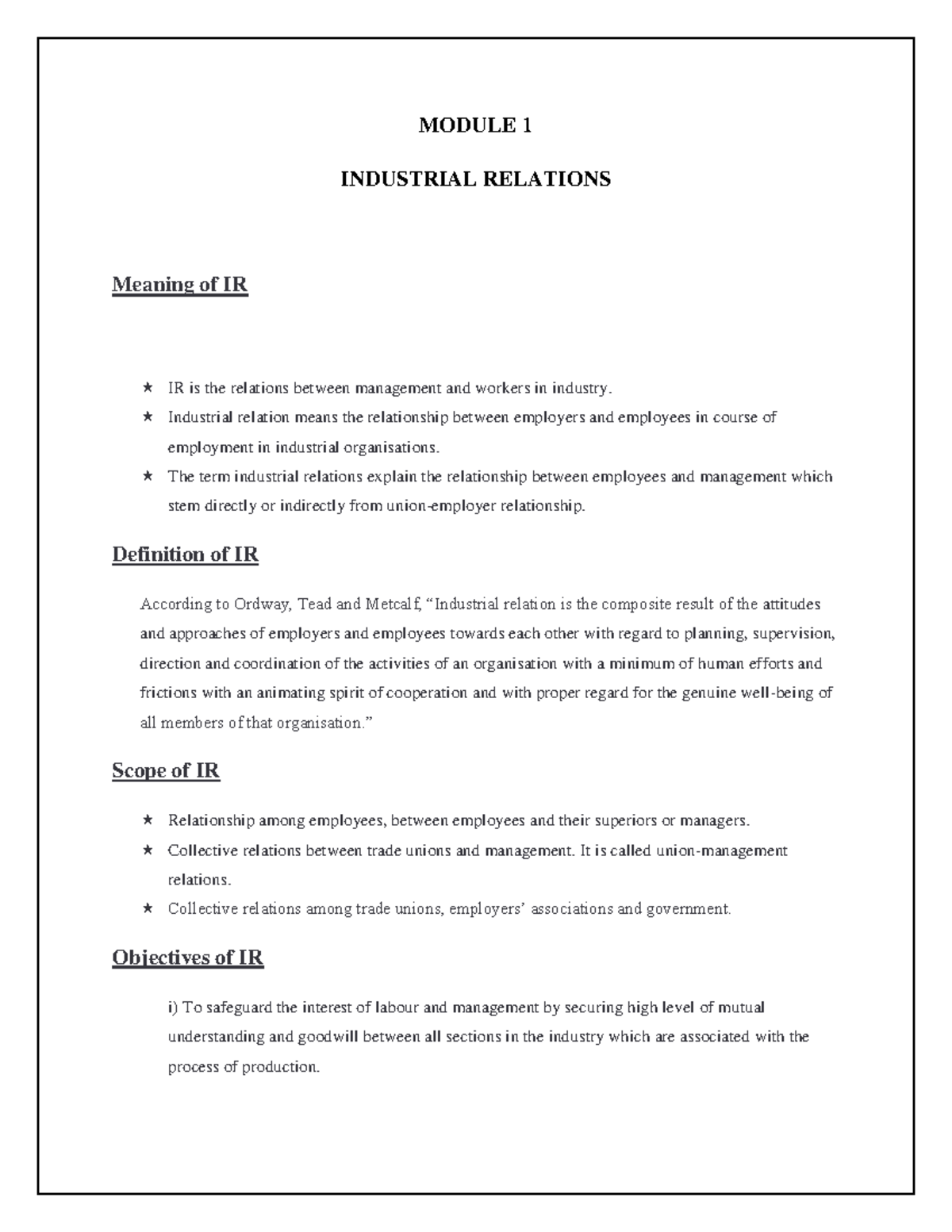 IR Module 1 - MODULE 1 INDUSTRIAL RELATIONS Meaning of IR IR is the ...