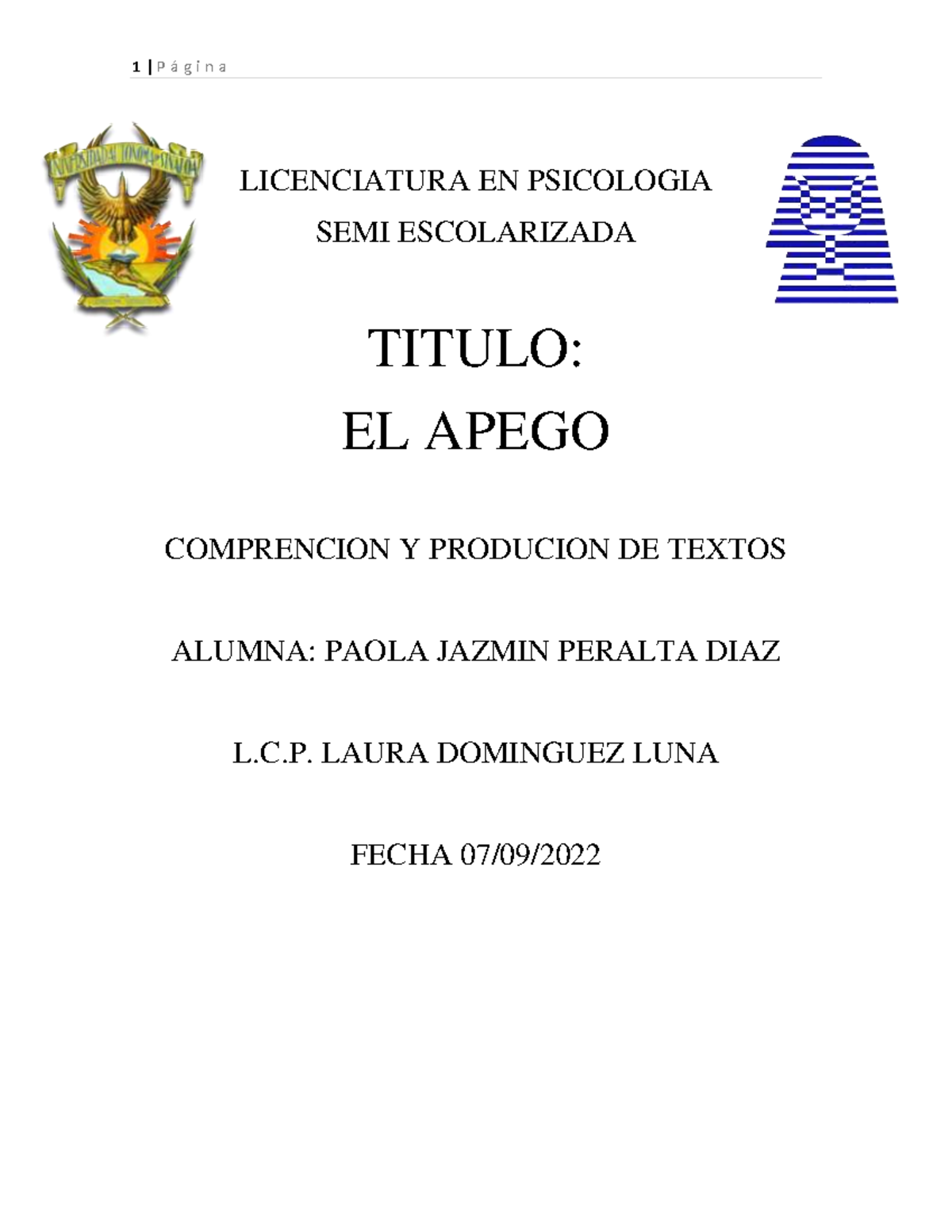Ensayo EL Apego - 1 | P á g i n a LICENCIATURA EN PSICOLOGIA SEMI ESCOLARIZADA TITULO: EL APEGO ...