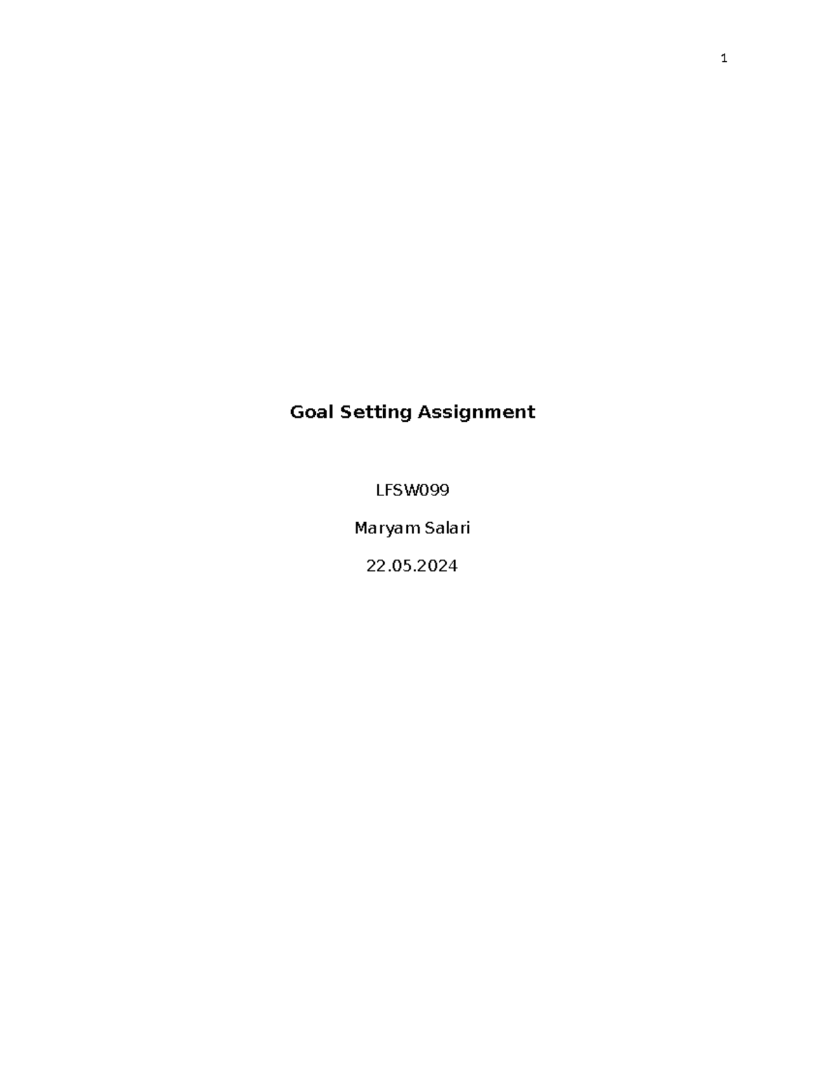 Goal Setting Assignment - LFSW 099 - 1 Goal Setting Assignment LFSW ...