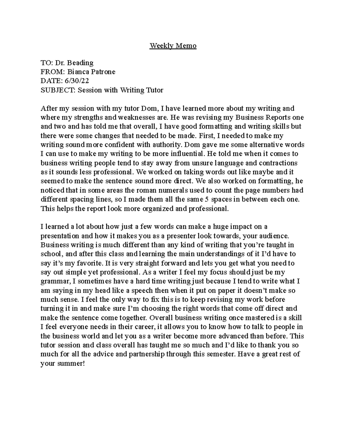 Weekly Memo 7 - Weekly Memo TO: Dr. Beading FROM: Bianca Patrone DATE ...