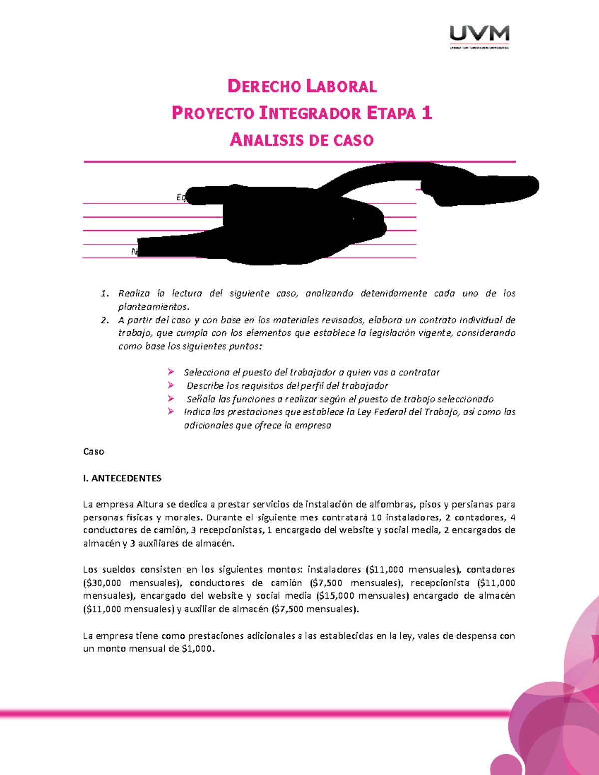 A5 proyecto 1 - Unidad 1. - DERECHO LABORAL PROYECTO INTEGRADOR ETAPA 1 ANALISIS DE CASO Realiza ...