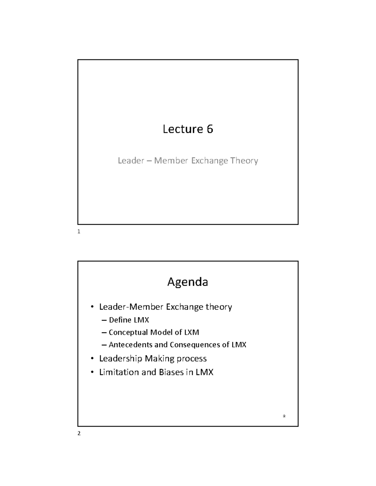 Leadership Lecture 6 Slides - Lecture 6 Leader – Member Exchange Theory Agenda Leader-Member ...