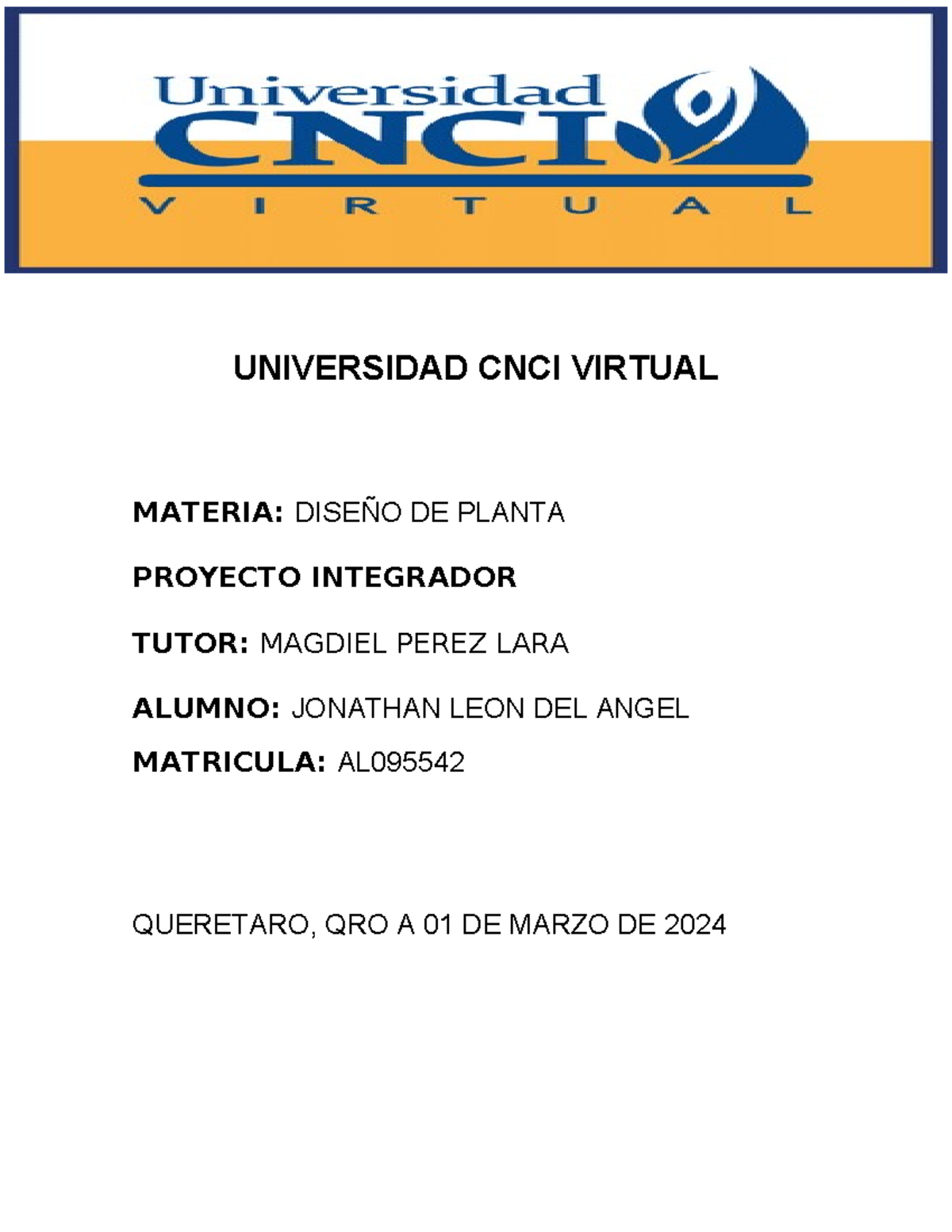 Diseño DE Planta - UNIVERSIDAD CNCI VIRTUAL MATERIA: DISEÑO DE PLANTA PROYECTO INTEGRADOR TUTOR ...