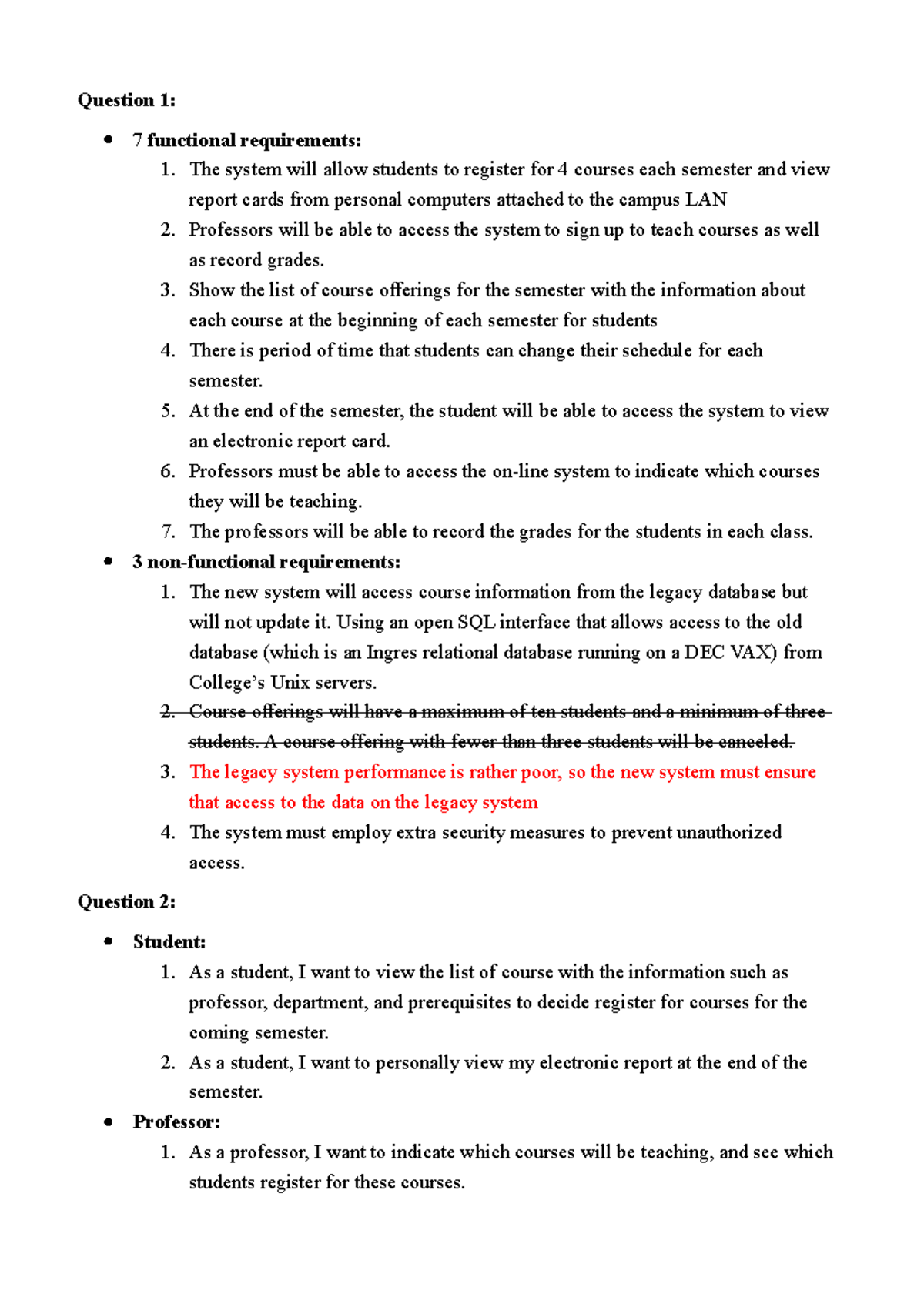 SWE201c PE sample - Question 1: 7 functional requirements: 1. The system will allow students to ...