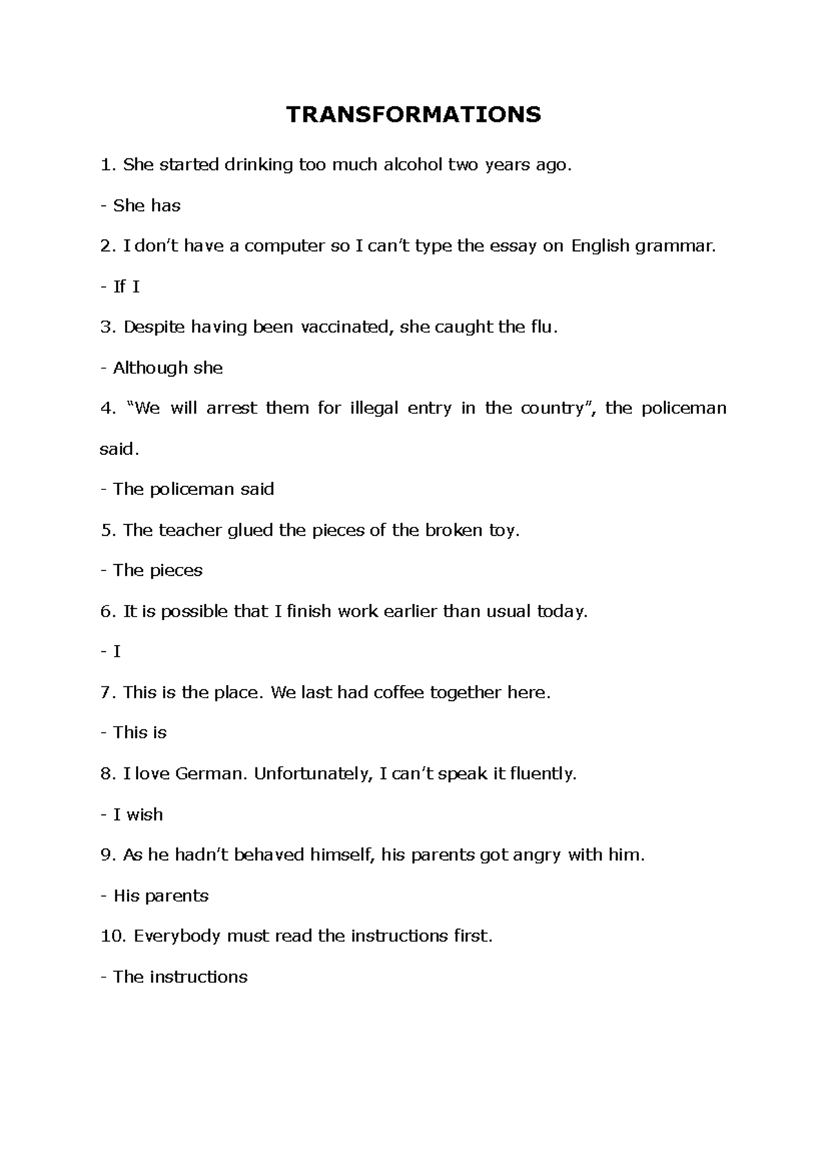 Transformations - ejercicios ingles - TRANSFORMATIONS She started drinking too much alcohol two ...