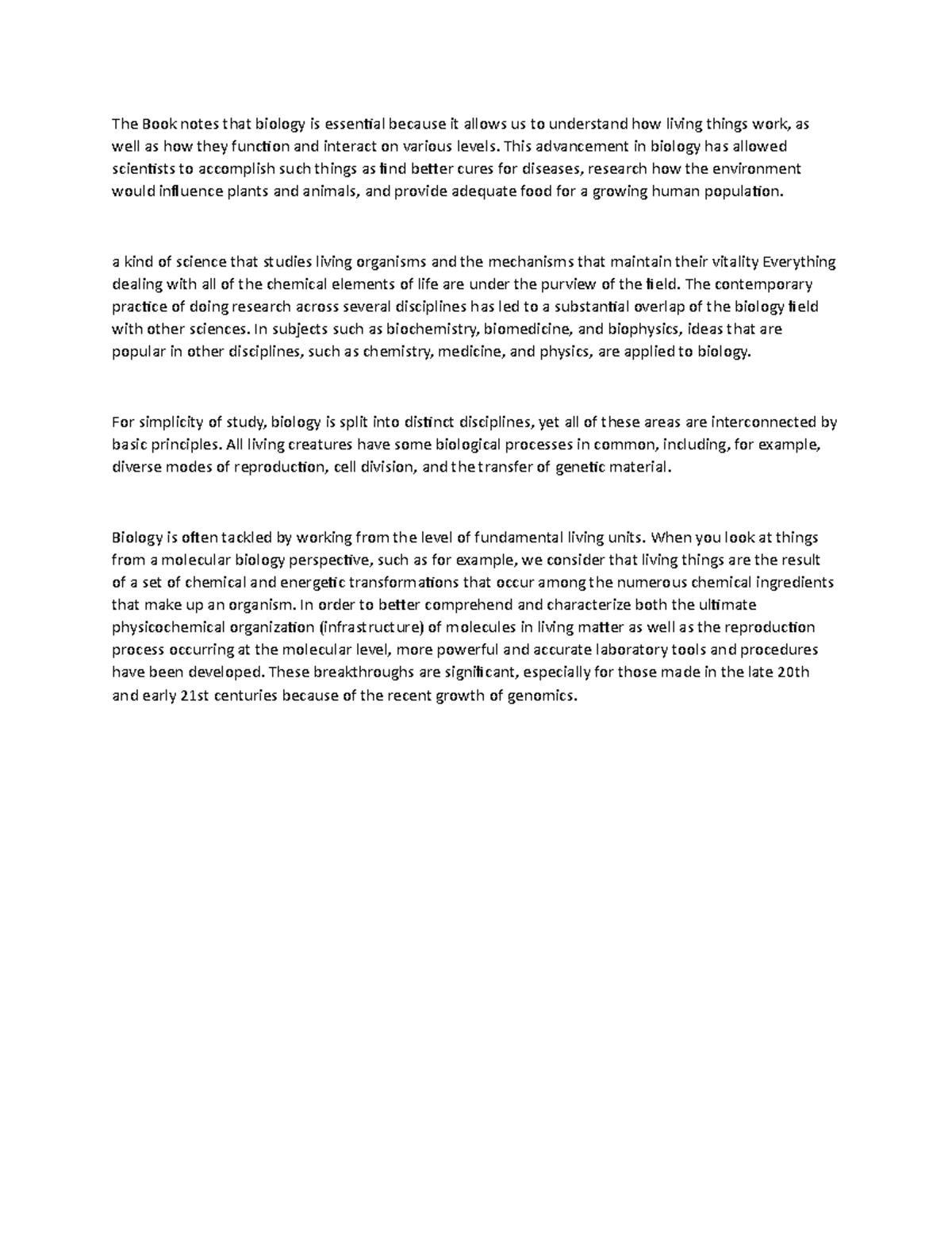 The Book notes that biology is essential because it allows us to ...