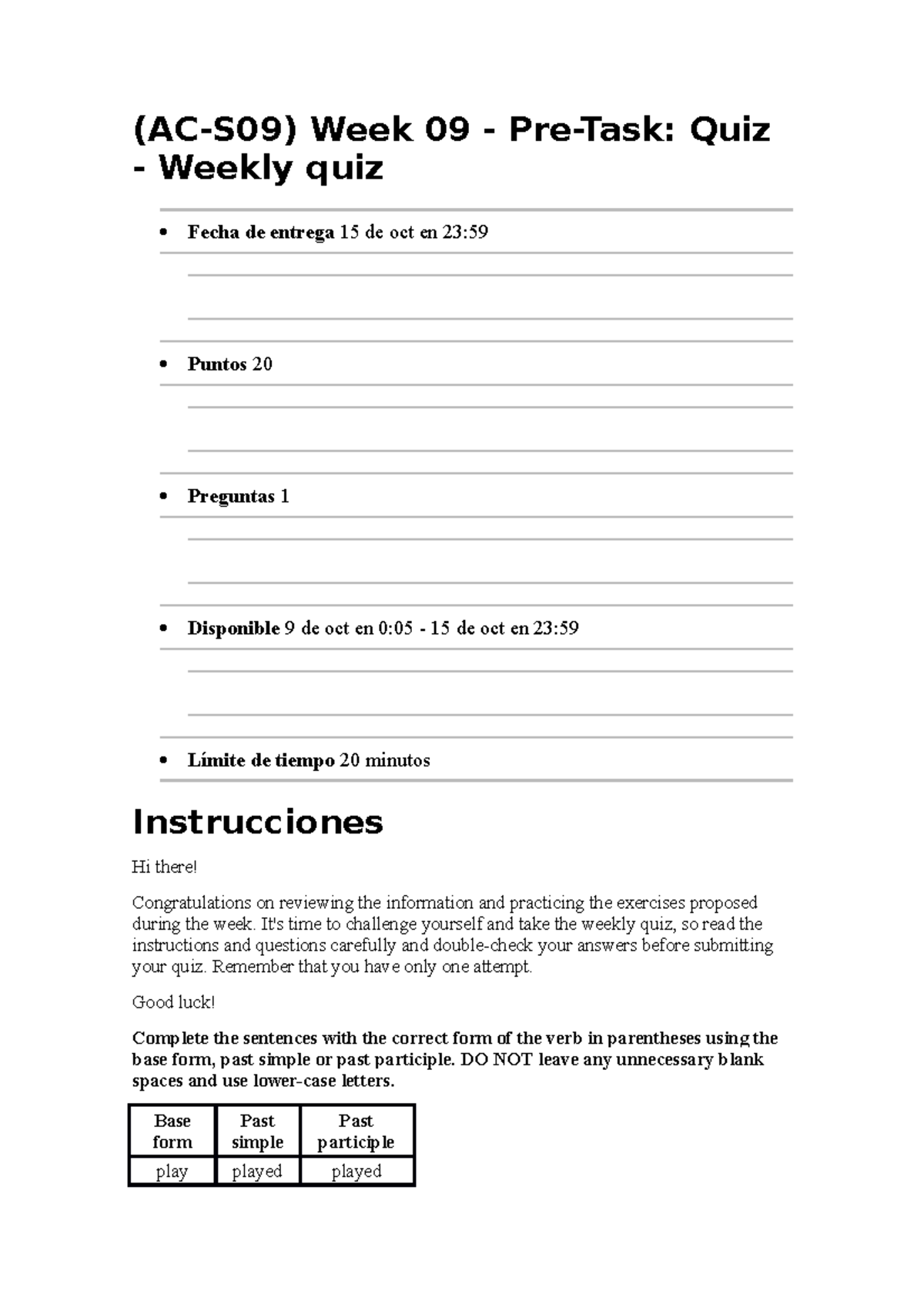 (AC-S09) Week 09 - Pre-Task Quiz - Weekly quiz - It's time to challenge ...