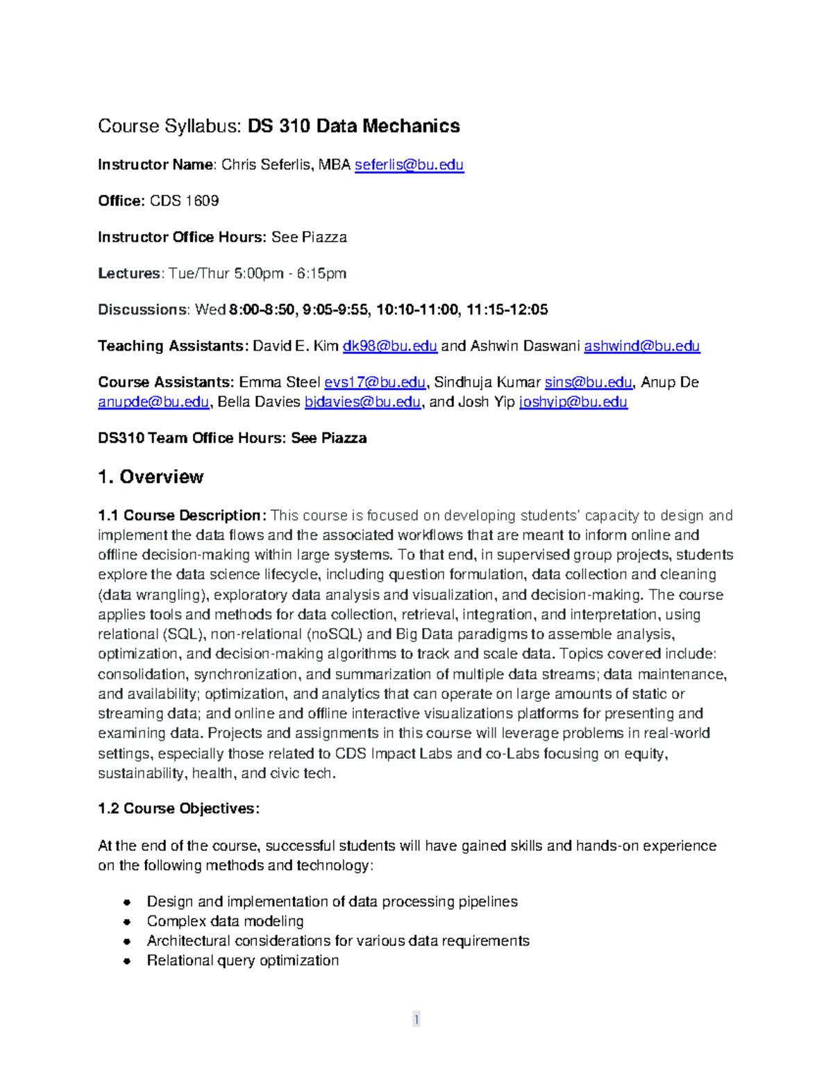 Spring 2024 DS310 Syllabus - Course Syllabus: DS 310 Data Mechanics Instructor Name: Chris ...