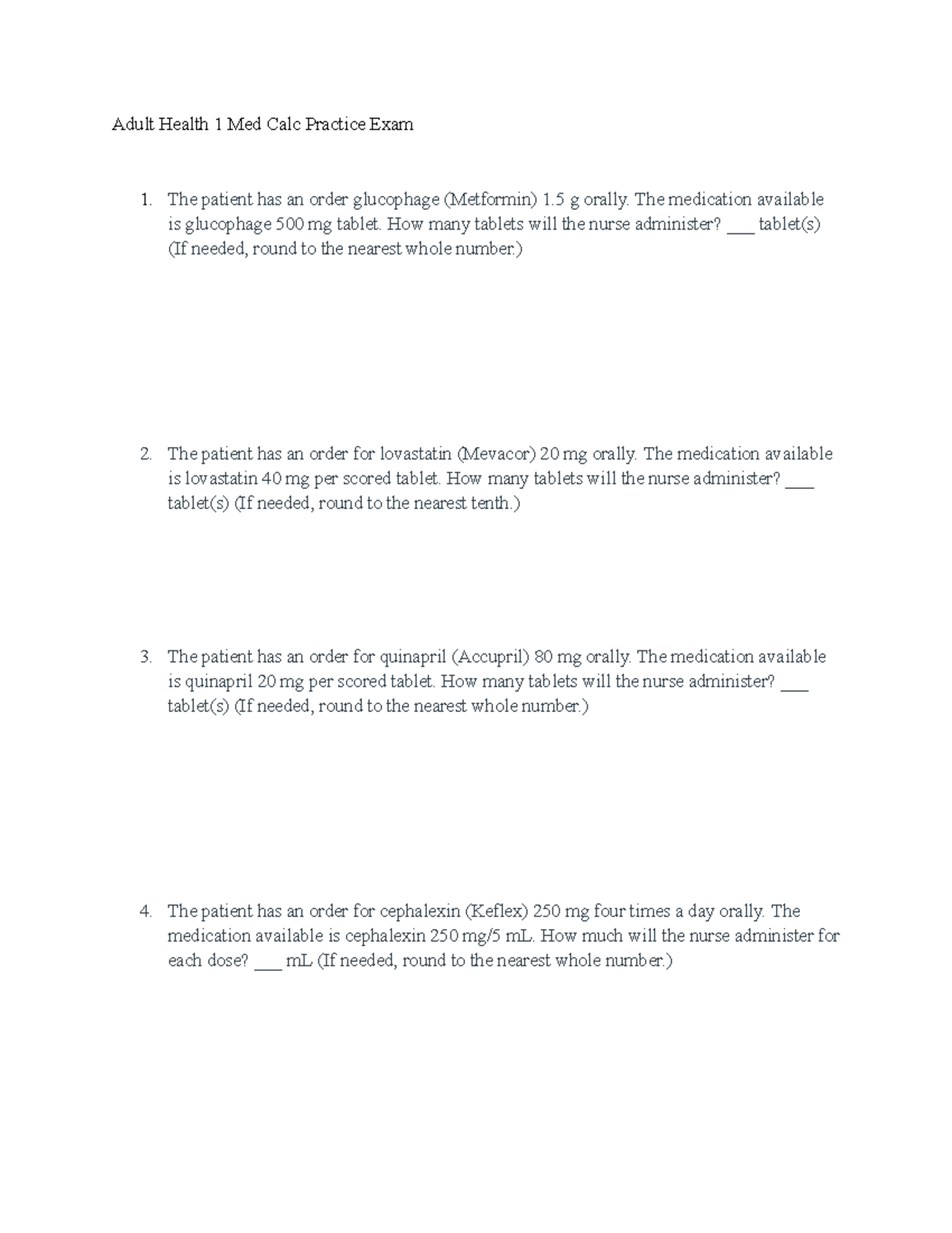 Adult Health 1 Med Calc Practice Exam - The medication available is ...