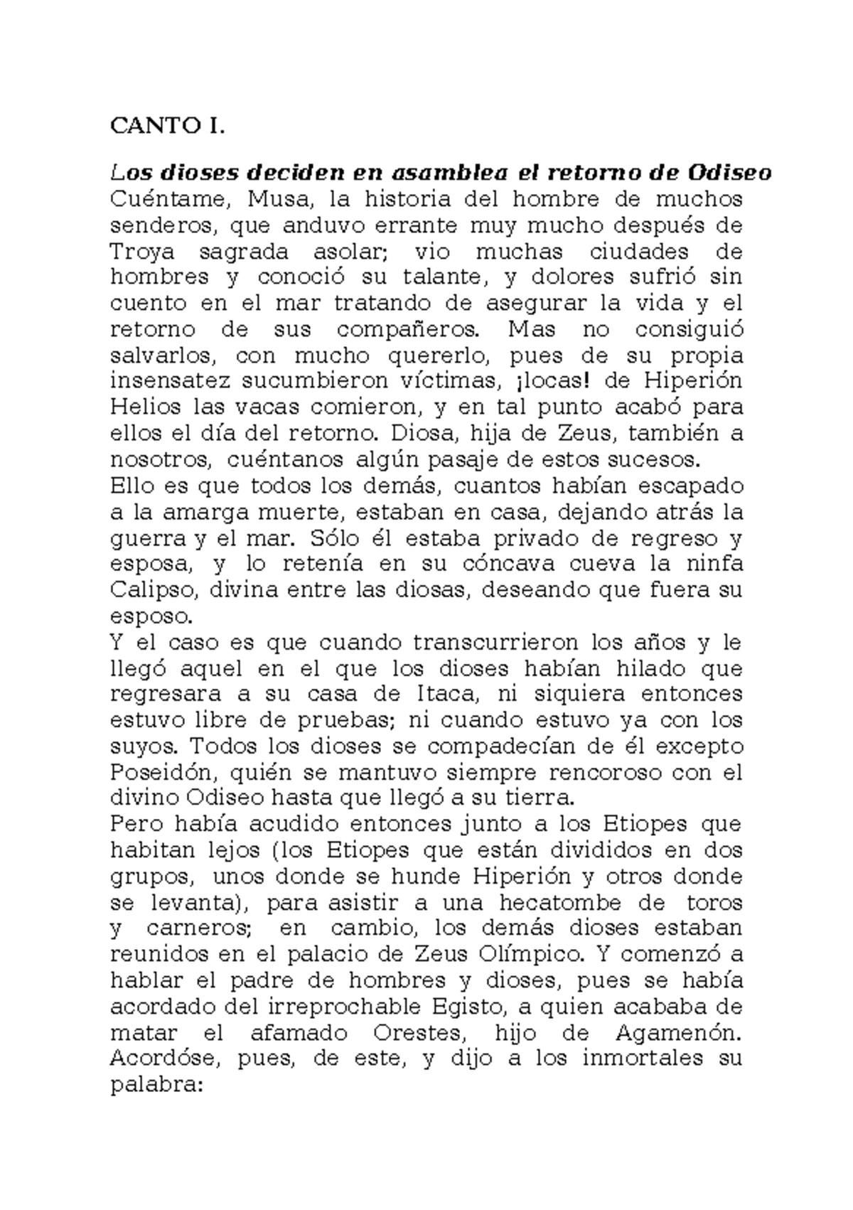 Canto I - relato - CANTO I. Los dioses deciden en asamblea el retorno ...