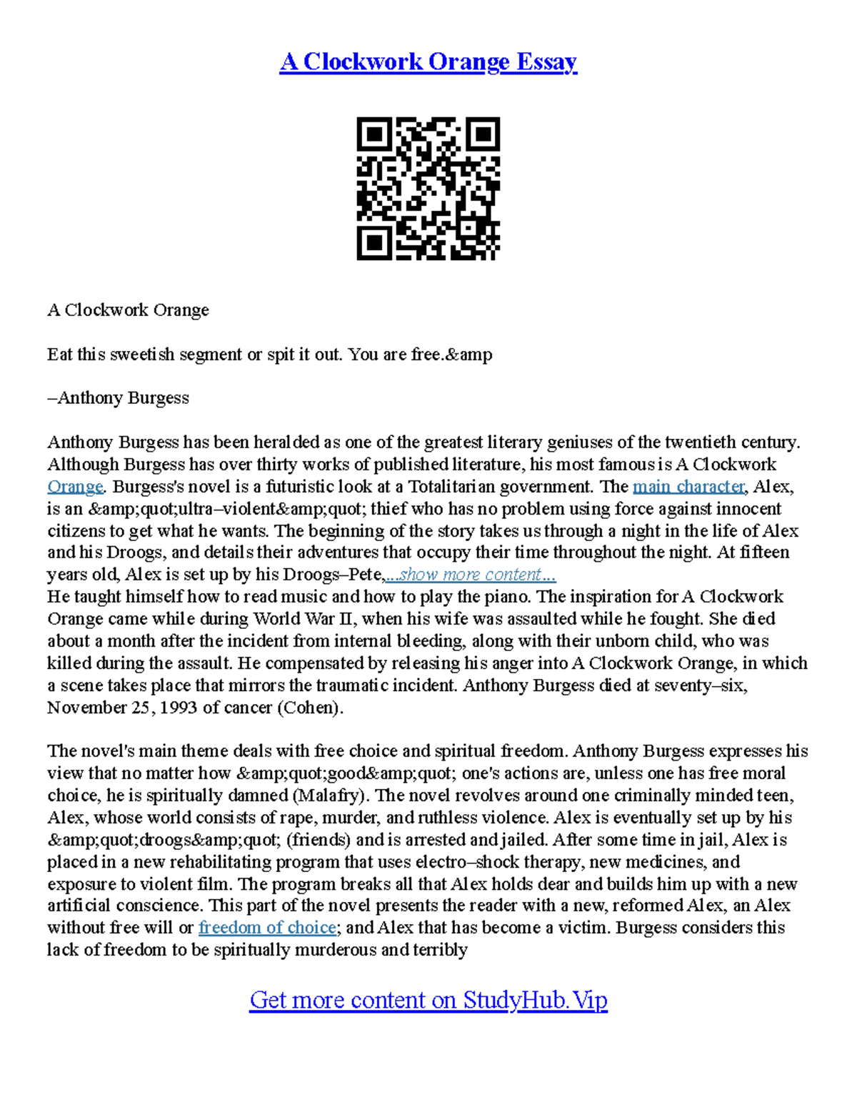 A Clockwork Orange Essay - You are free.& –Anthony Burgess Anthony Burgess has been heralded ...