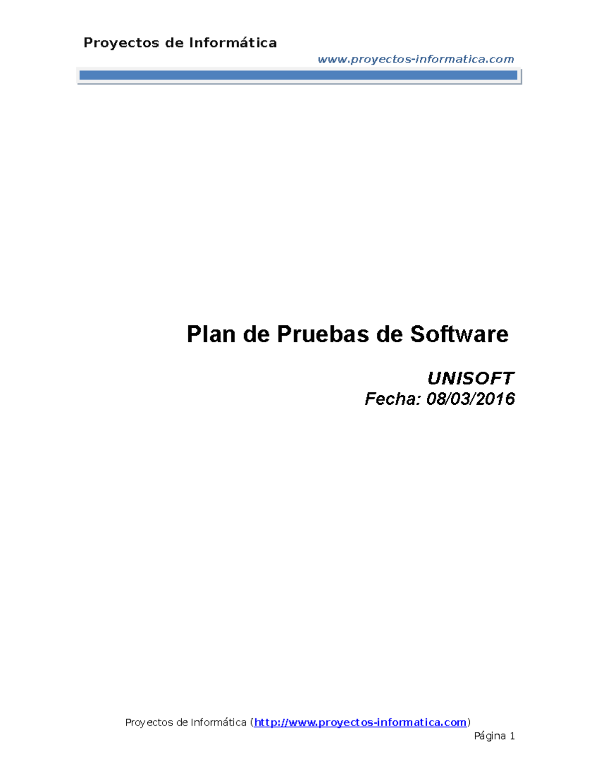 Pdfcoffee - Ningúna - proyectos-informatica Plan de Pruebas de Software UNISOFT Fecha: 08/03 ...
