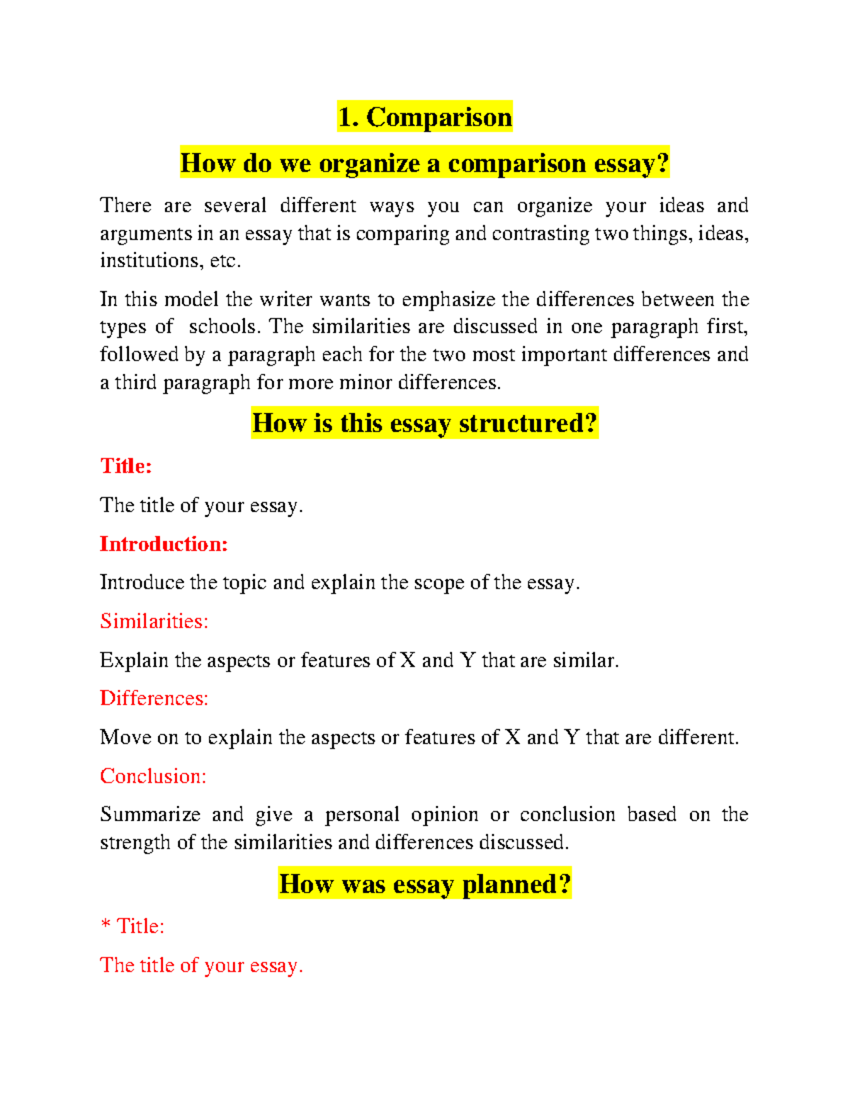 Essay - 1. Comparison How do we organize a comparison essay? There are ...