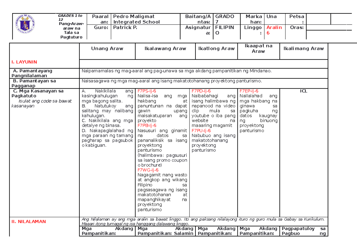 Aralin 1 - Unang Araw Ikalawang Araw Ikatlong Araw Ikaapat na Araw Ikalimang Araw I. LAYUNIN A ...