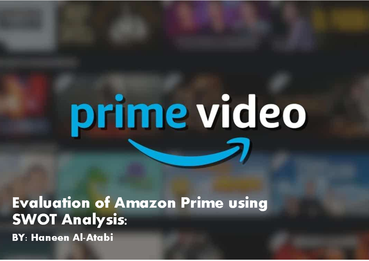 Into to Strat individual report - 1 Evaluation of Amazon Prime using ...