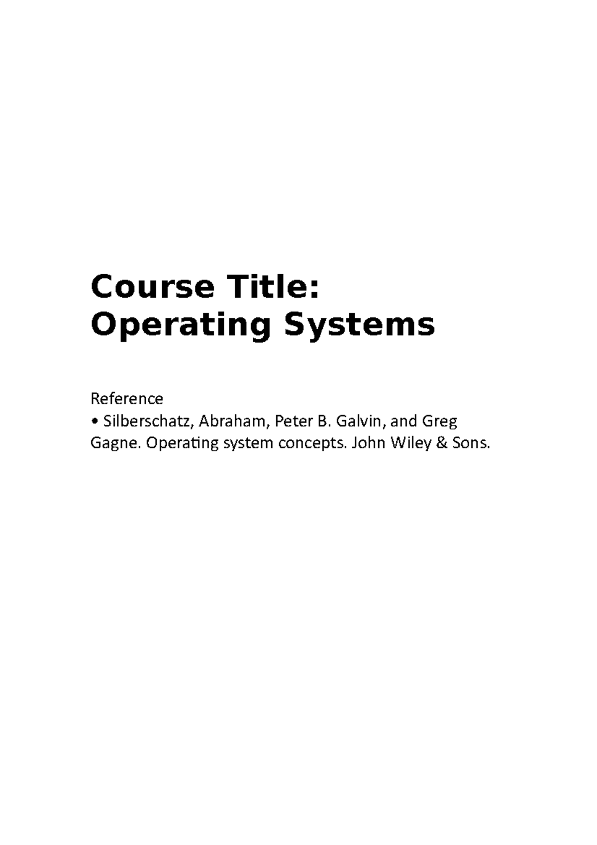 Operating Systems - Lec 9 B - Course Title: Operating Systems Reference ...