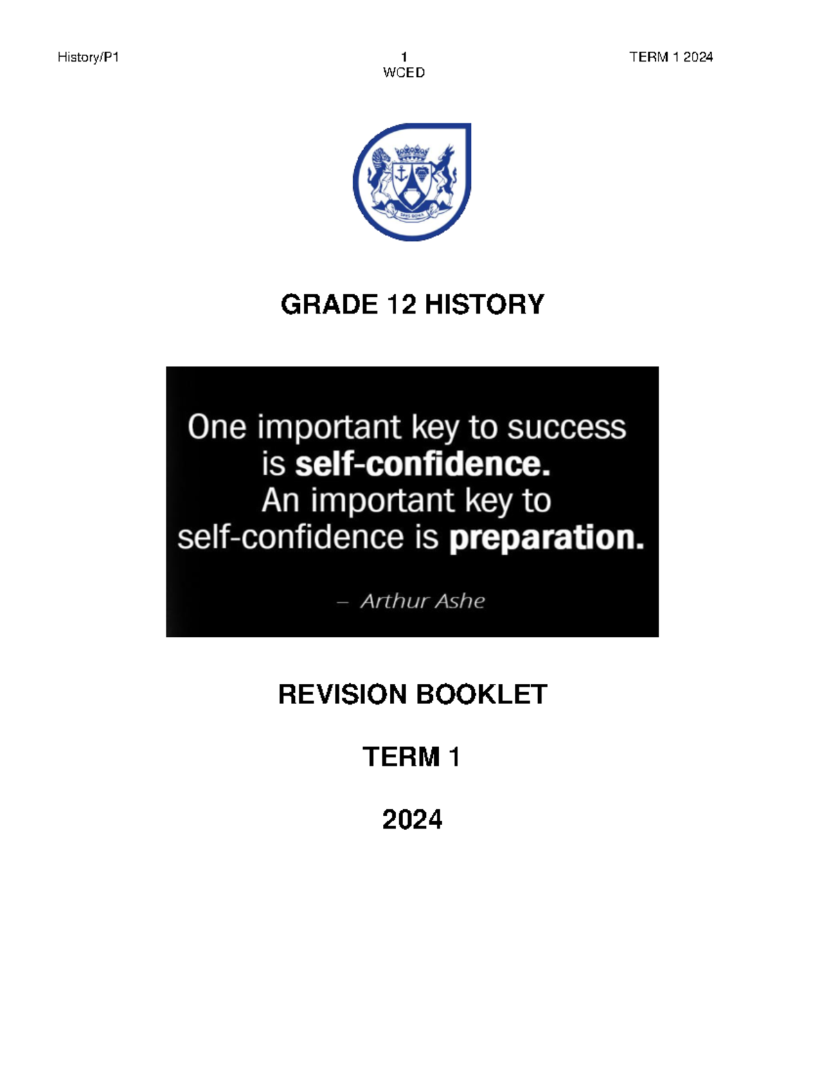 Grade 12 Revision booklet Term 1 2024 - WCED GRADE 12 HISTORY REVISION ...