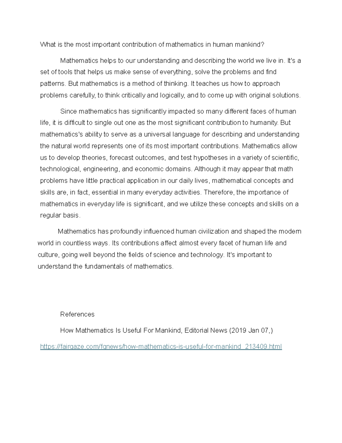 What is the most important contribution of mathematics in human mankind - It's a set of tools ...