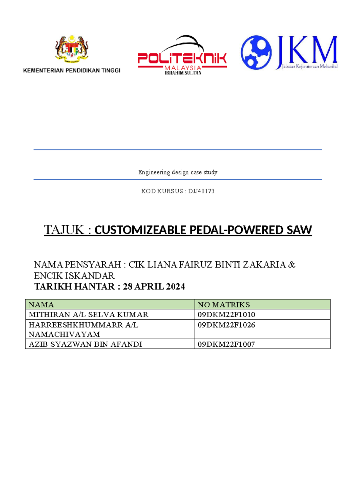 Design CASE Study - Engineering design case study KOD KURSUS : DJJ ...