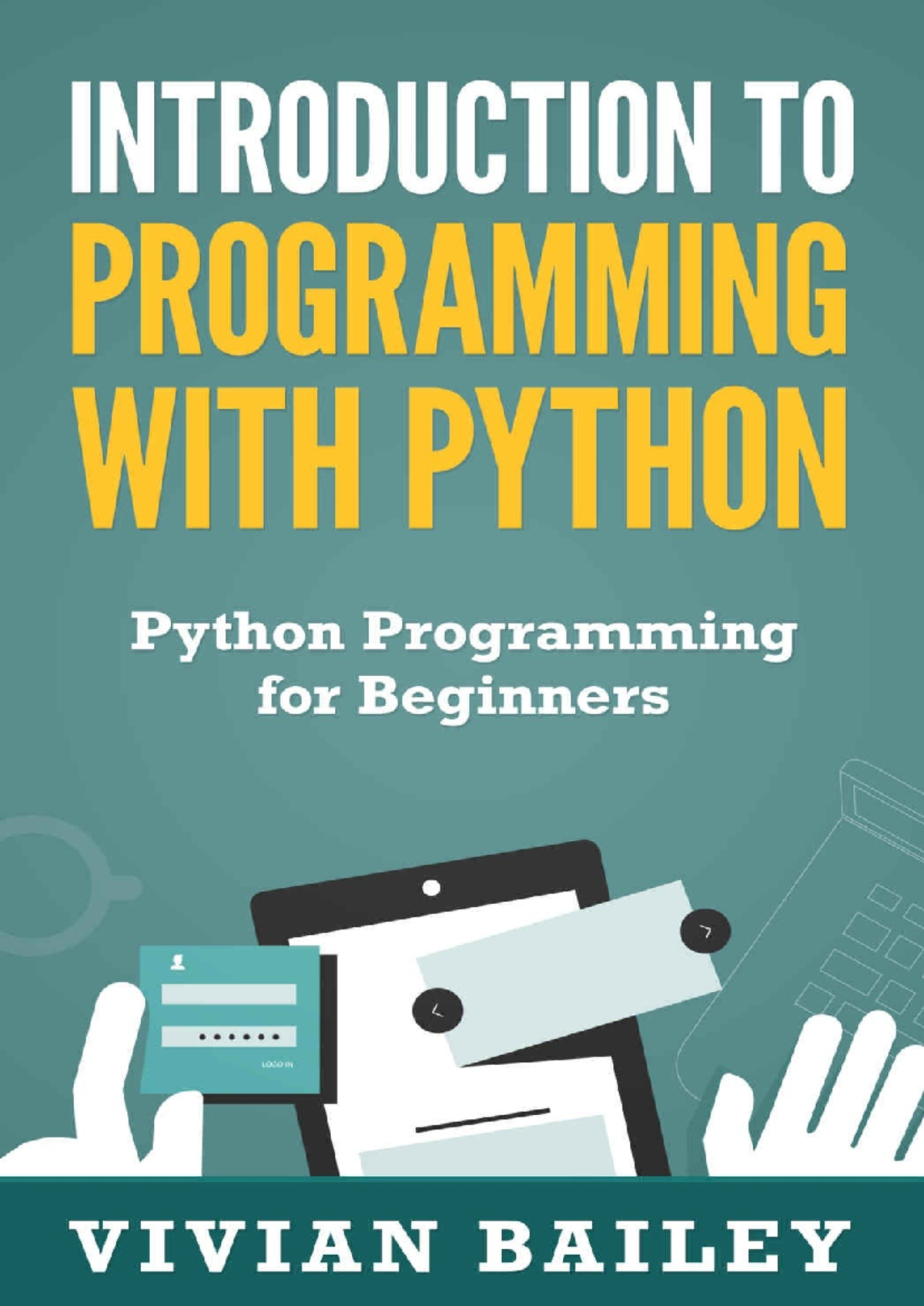 Introduction to Programming with Python Python Programming for Beginners - INTRODUCTION TO - Studocu