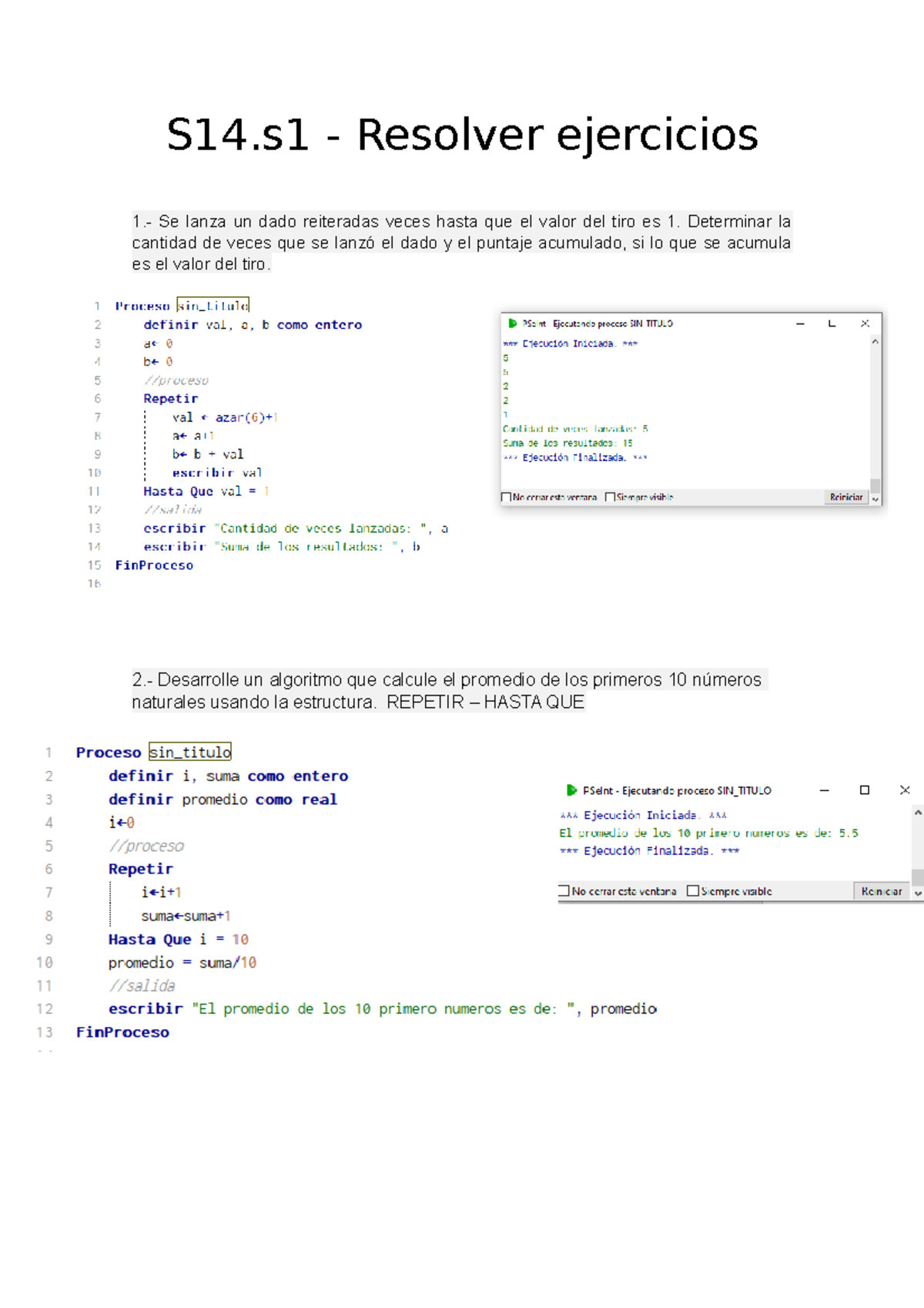 S14 - ESPERO LES SIRVA - S14 - Resolver ejercicios 1.- Se lanza un dado reiteradas veces hasta ...