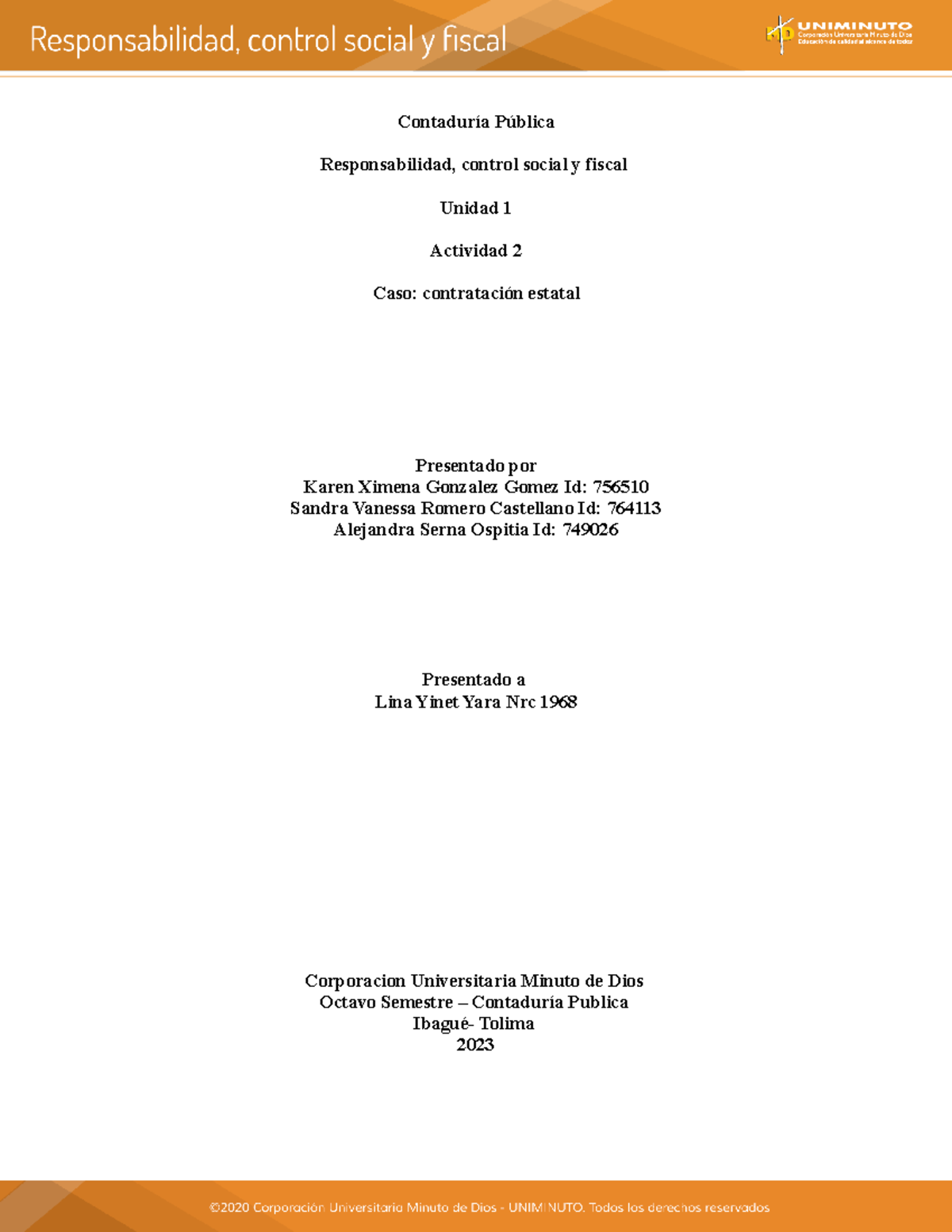 Actividad 2 - Caso estatal - Contaduría Pública Responsabilidad, control social y fiscal Unidad ...