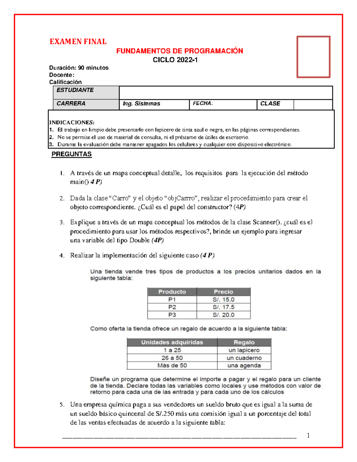 Examen Final 1111 - EXAMEN FINAL FUNDAMENTOS DE PROGRAMACIÓN CICLO 2022- Duración: 90 minutos ...