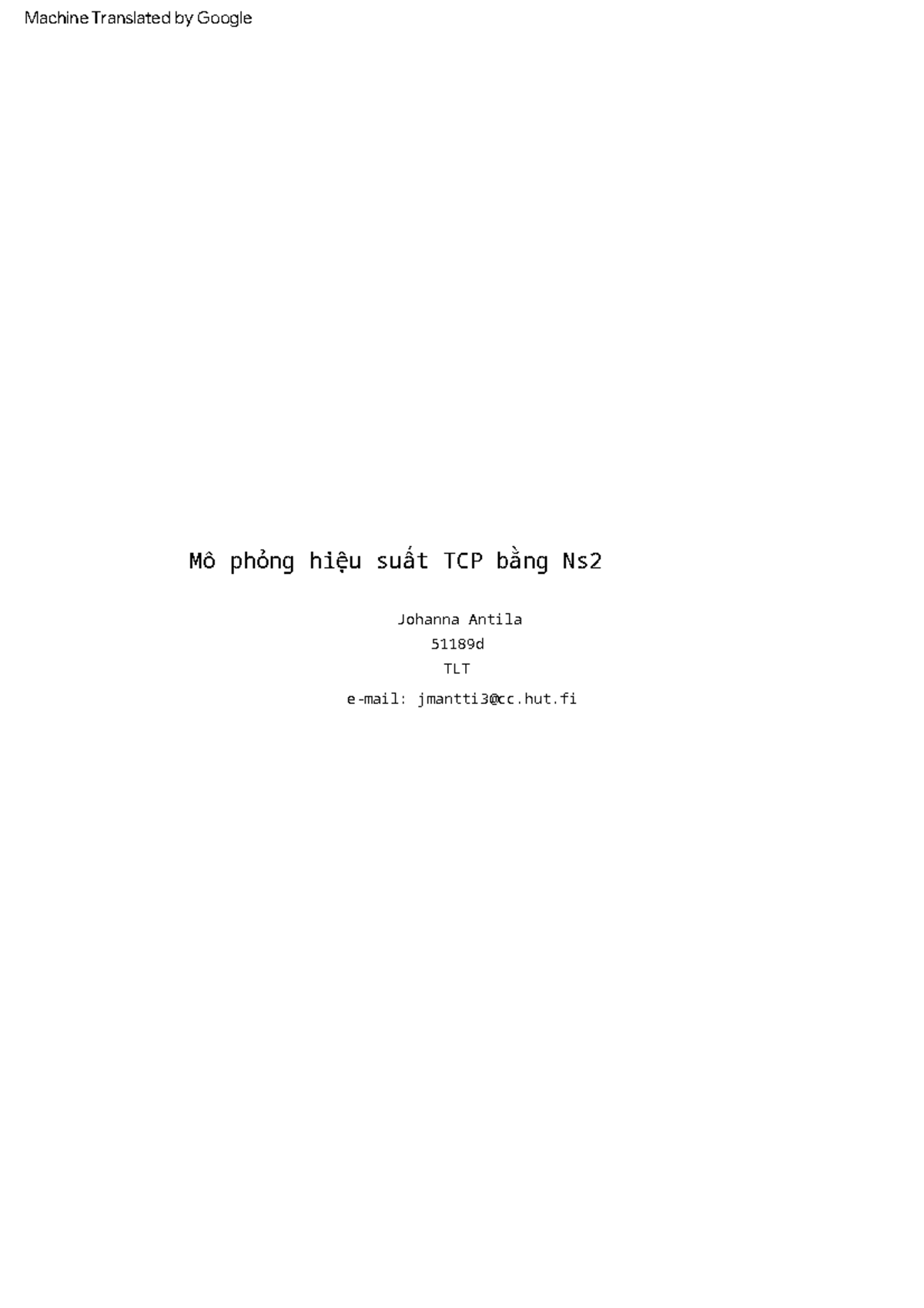 TCP Performance Simulations Using Ns2 - ####### Johanna Antila ####### 51189d ####### TLT ...