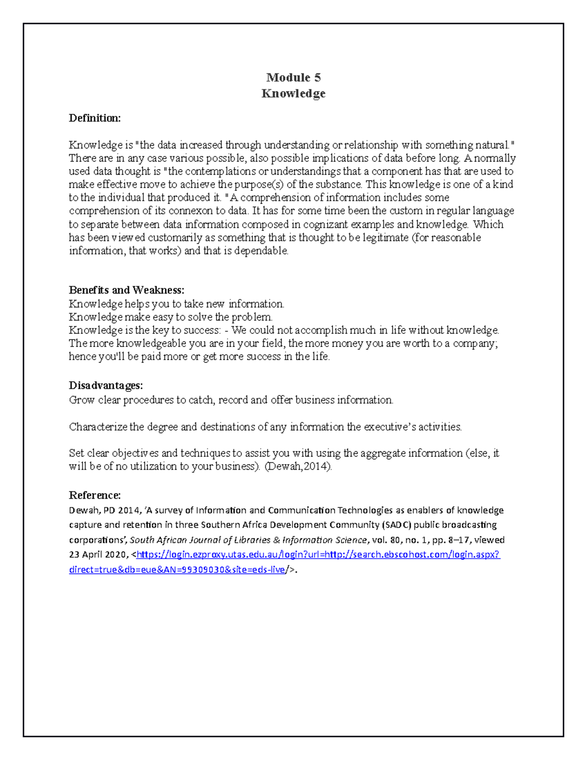 Module 5 - Module 5 Knowledge Definition: Knowledge is "the data ...