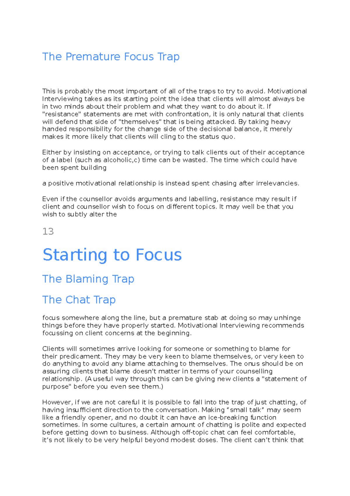 Motivational 2 - The Premature Focus Trap This is probably the most important of all of the ...