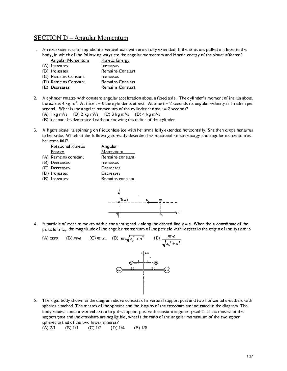 Angular Momentum Practice - SECTION D – Angular Momentum An ice skater is spinning about a ...
