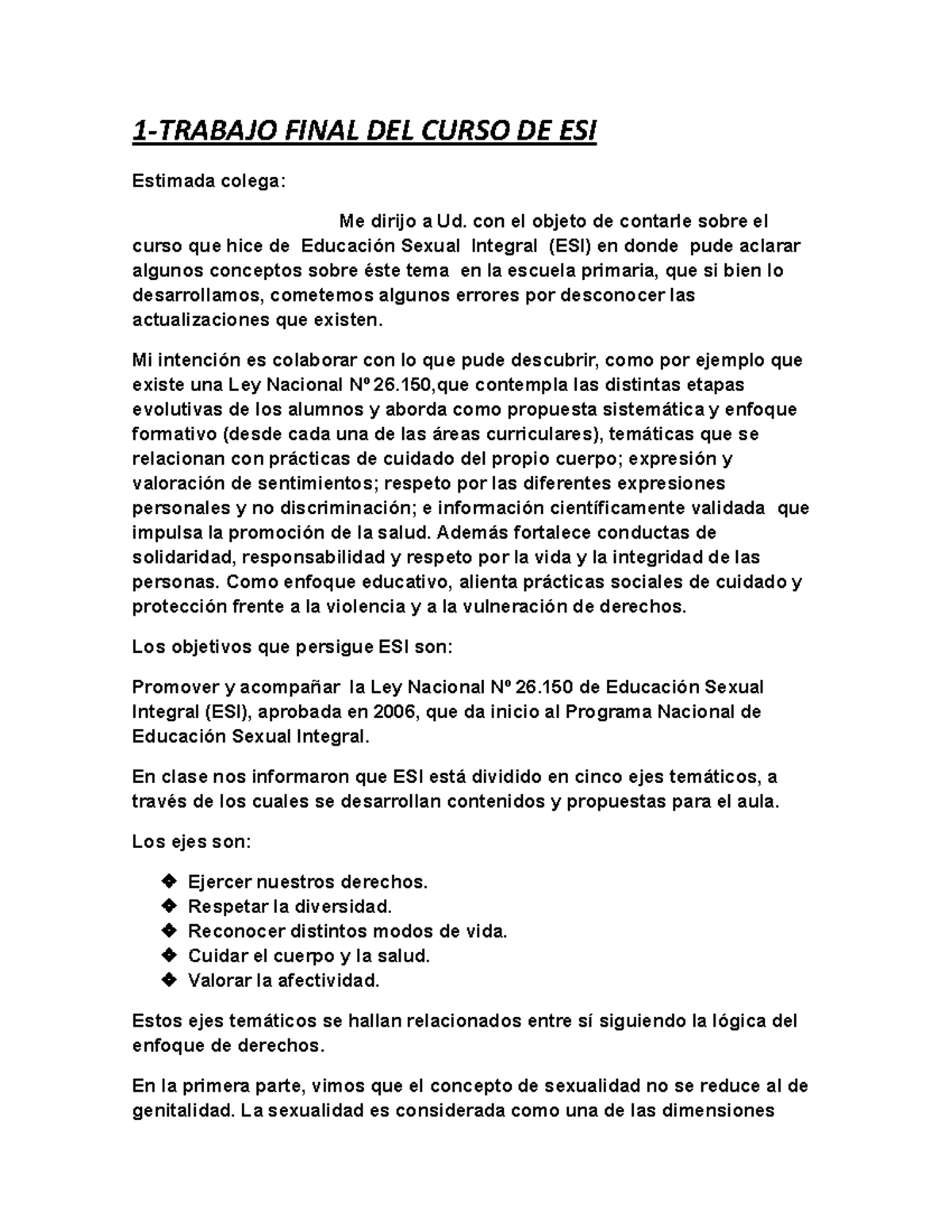 Trabajo final de esi - 1-TRABAJO FINAL DEL CURSO DE ESI Estimada colega: Me dirijo a Ud. con el ...