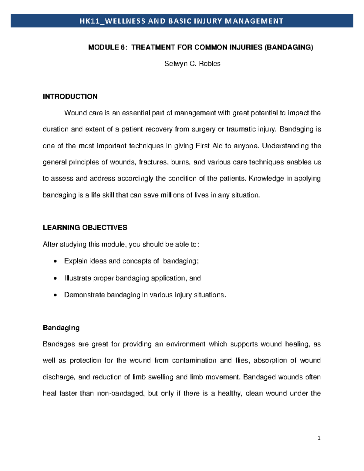 Study guide Module 6 - hard - MODULE 6: TREATMENT FOR COMMON INJURIES ...