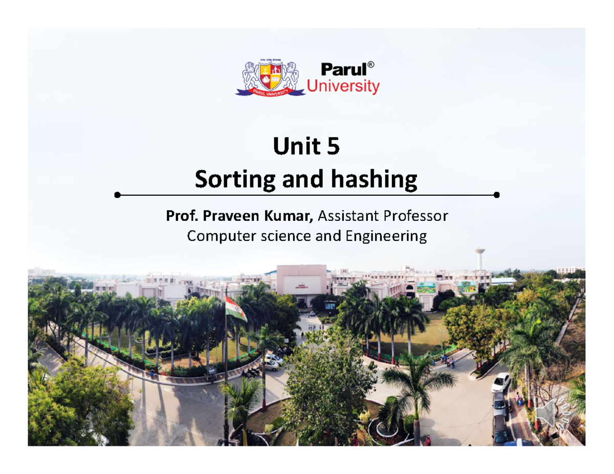 Ppt-203105205-5-1 - python - Unit 5 Sorting and hashing Prof. Praveen Kumar, Assistant Professor ...
