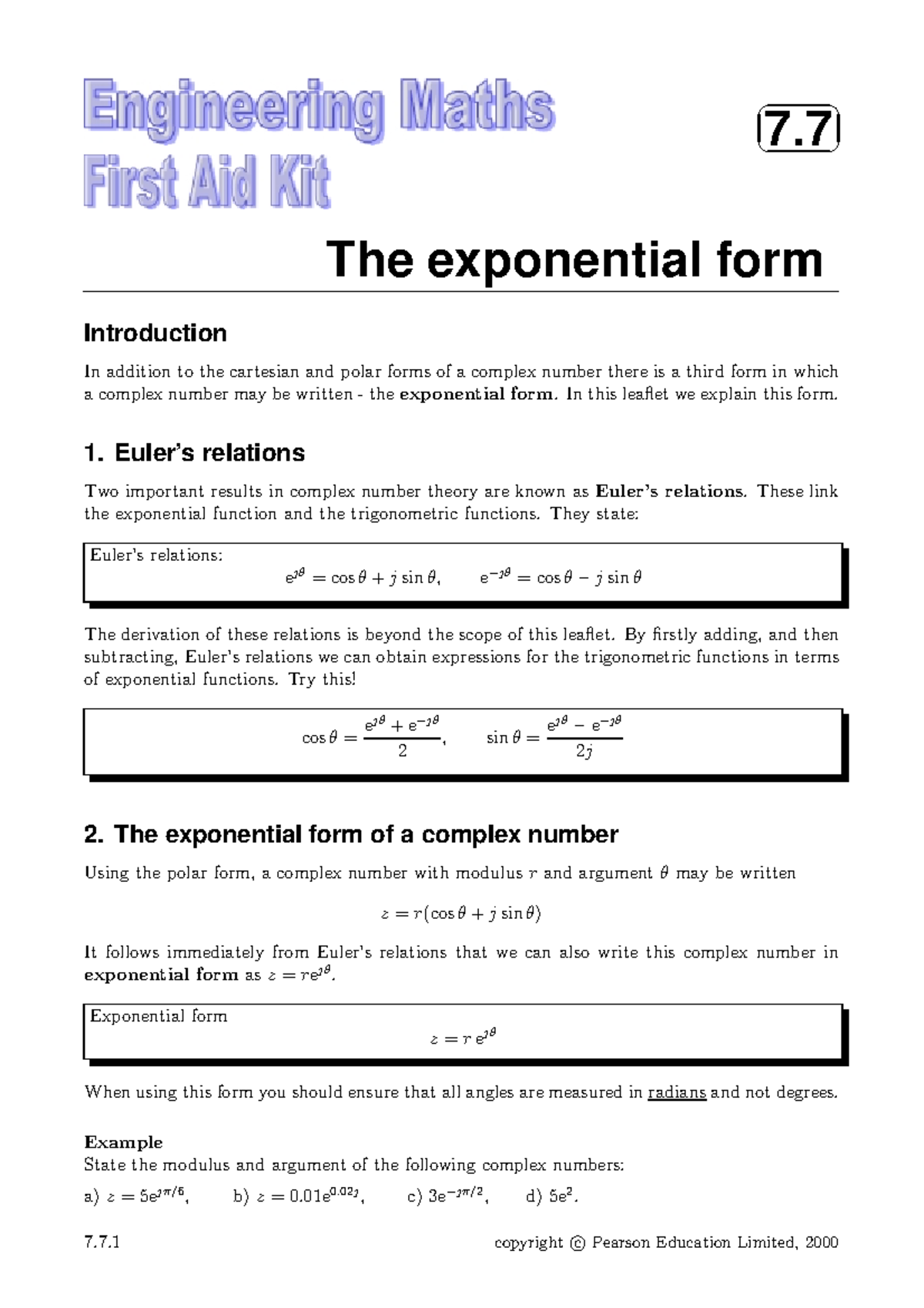Complex numbers exponential form - ☛ 7 The exponential form Introduction In addition to the ...