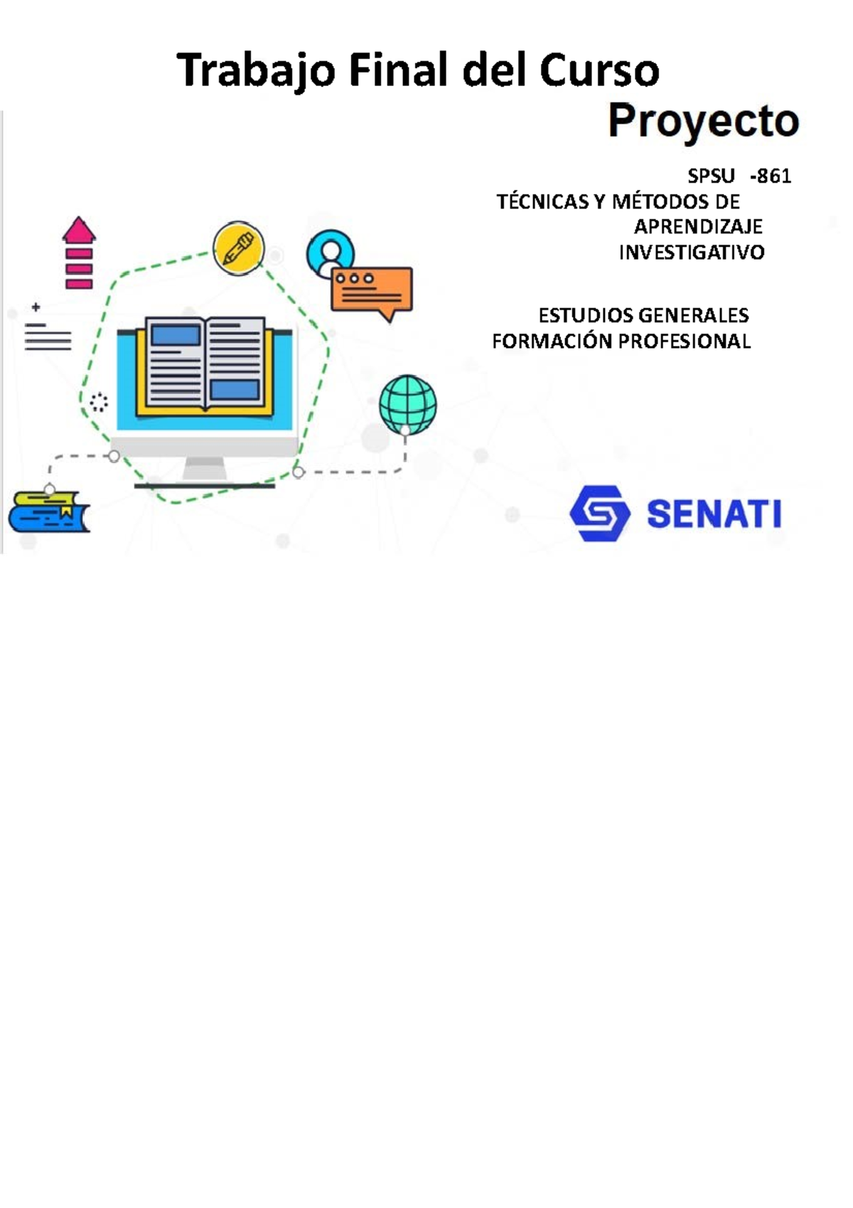 Proyecto final de metodos 2023 - SPSU - 861 TÉCNICAS Y MÉTODOS DE APRENDIZAJE INVESTIGATIVO ...
