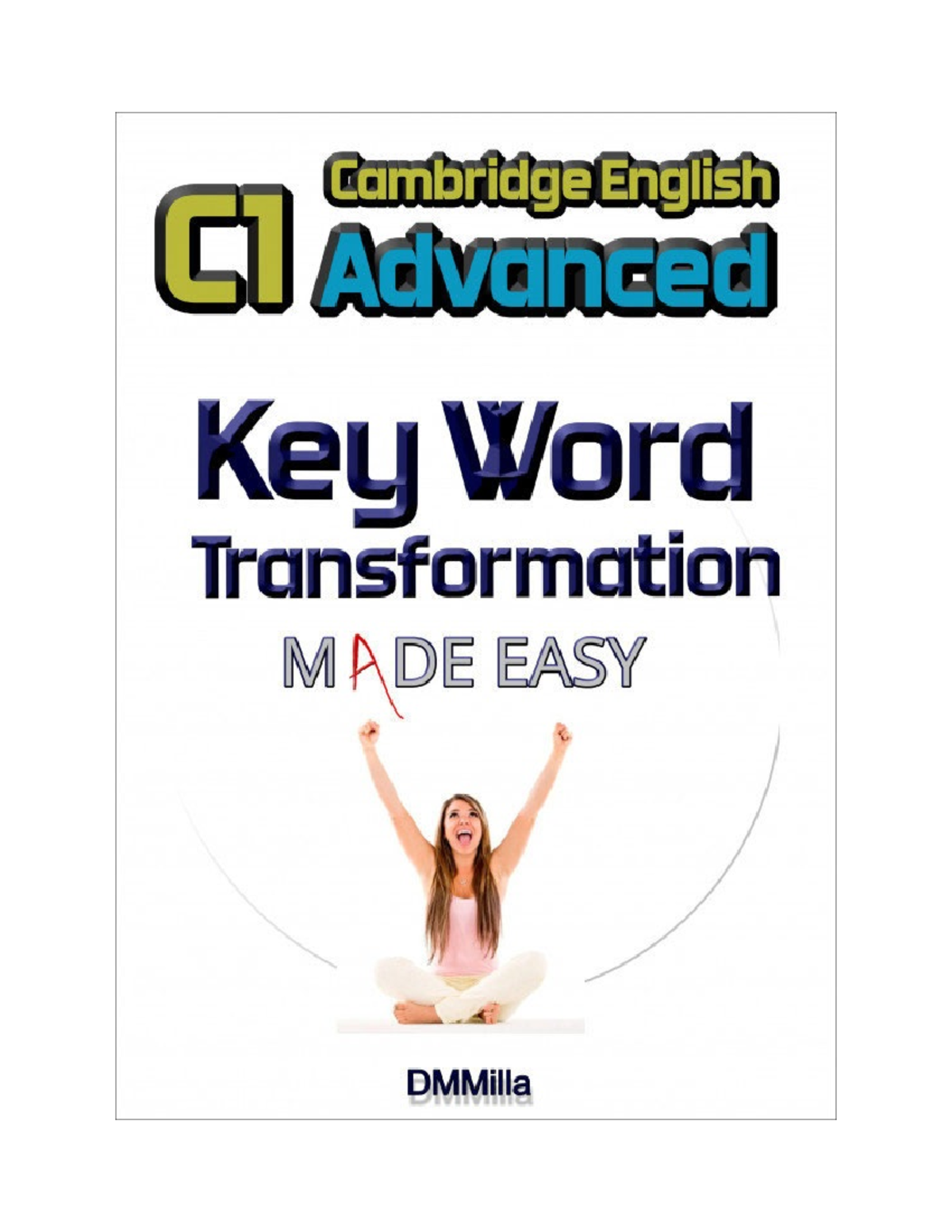 C1 advanced key word transformation made easy - publisher assumes no ...