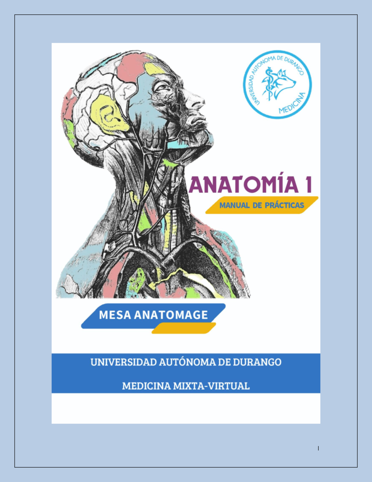 Manual MESA Anatomage Modulo 1 - NOMBRE DE LA MATERIA: ANATOMIA HUMANA Y DISECCION I ...