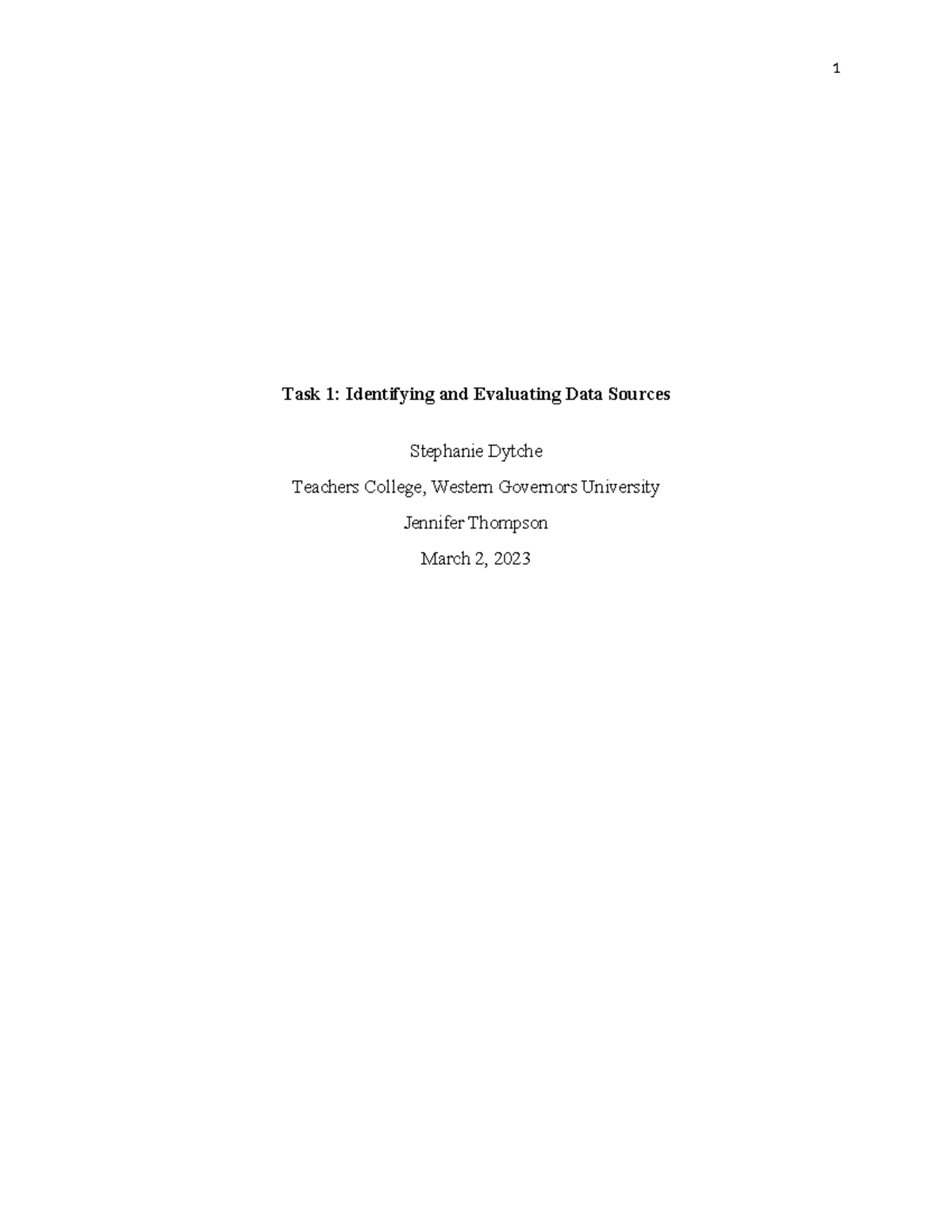 D179- Performance Task 1 - D179 - 1 Task 1: Identifying and Evaluating Data Sources Stephanie ...