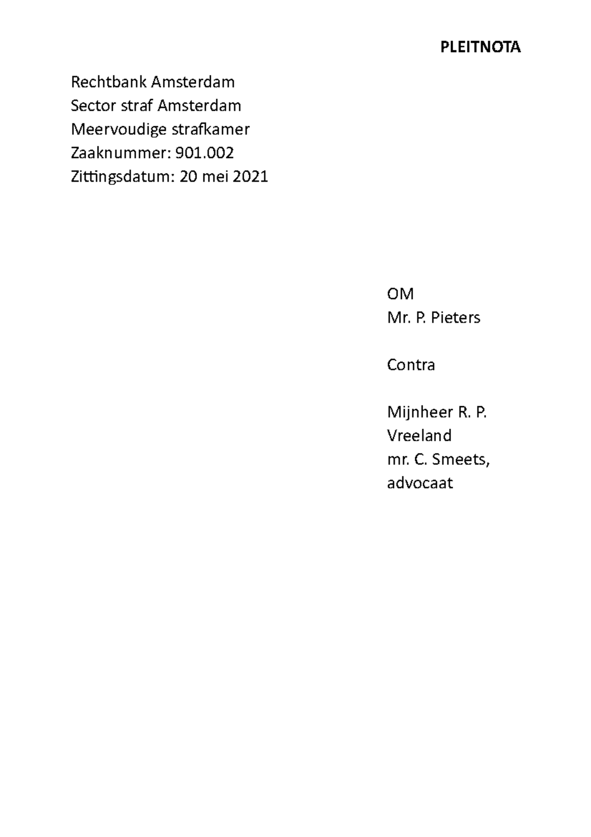 Pleitnota oefenrechtbank 1 - PLEITNOTA Rechtbank Amsterdam Sector straf ...