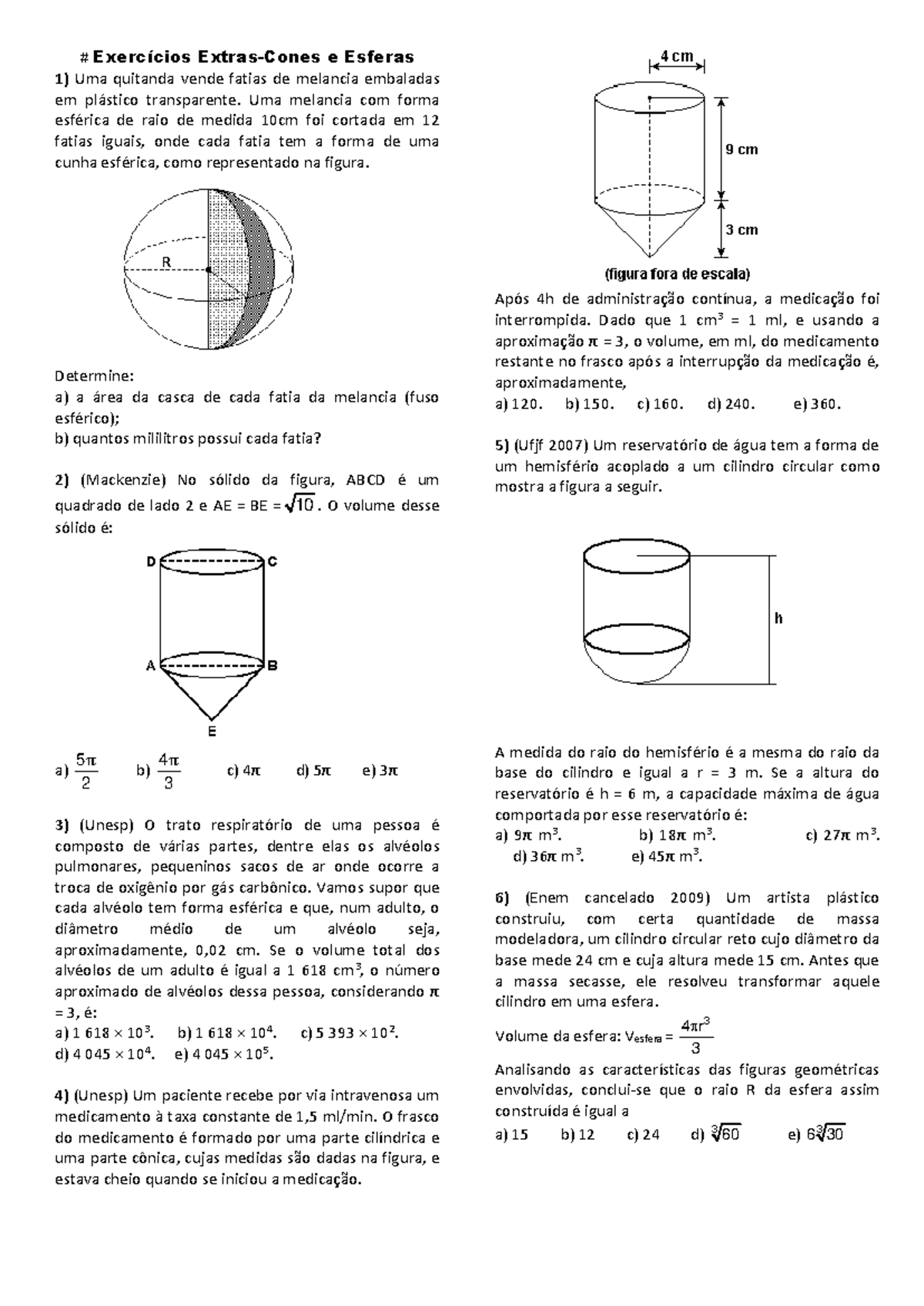 Esferas e cones - volume atividade - Exercícios Extras-Cones e Esferas Uma quitanda vende fatias ...