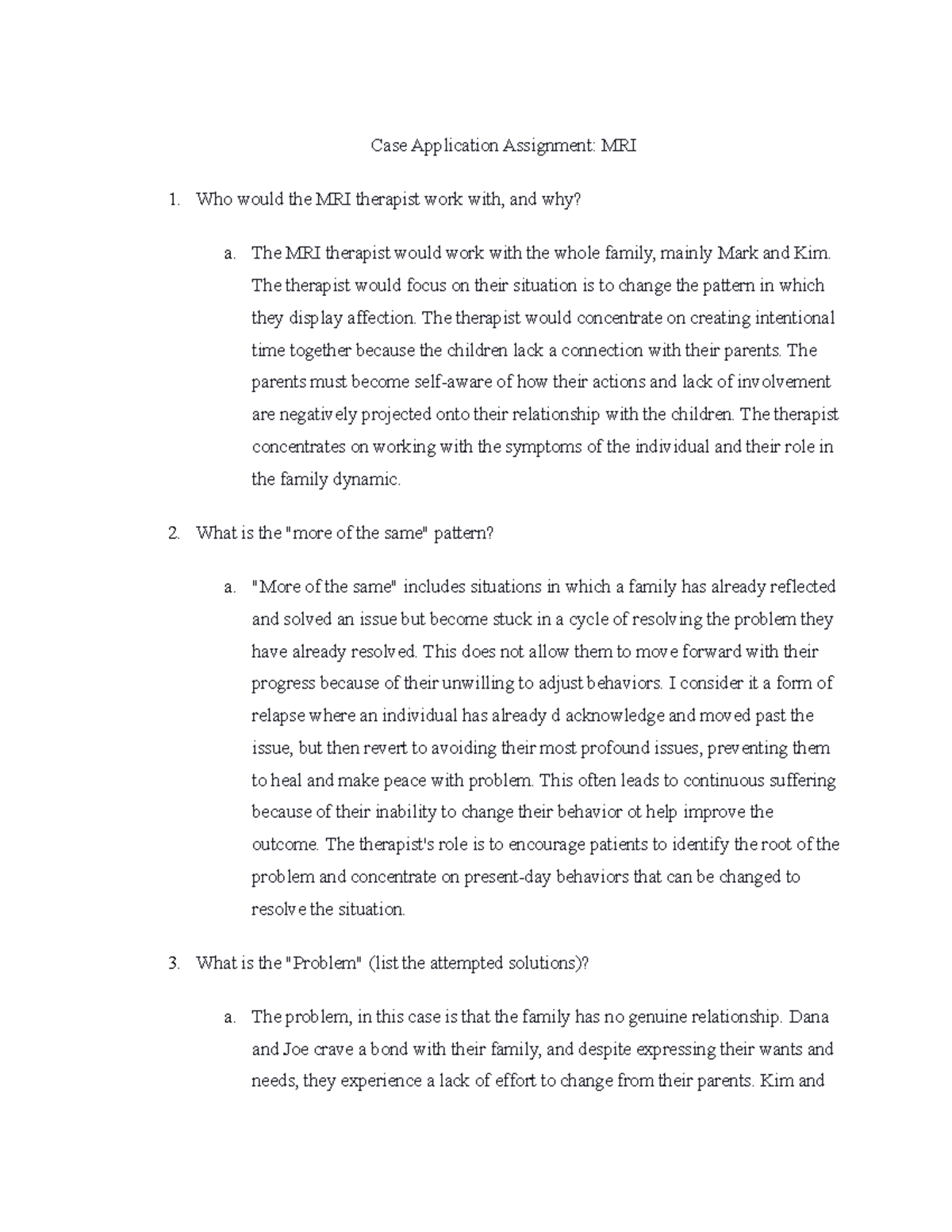 Case Application Assignment - The MRI therapist would work with the whole family, mainly Mark ...