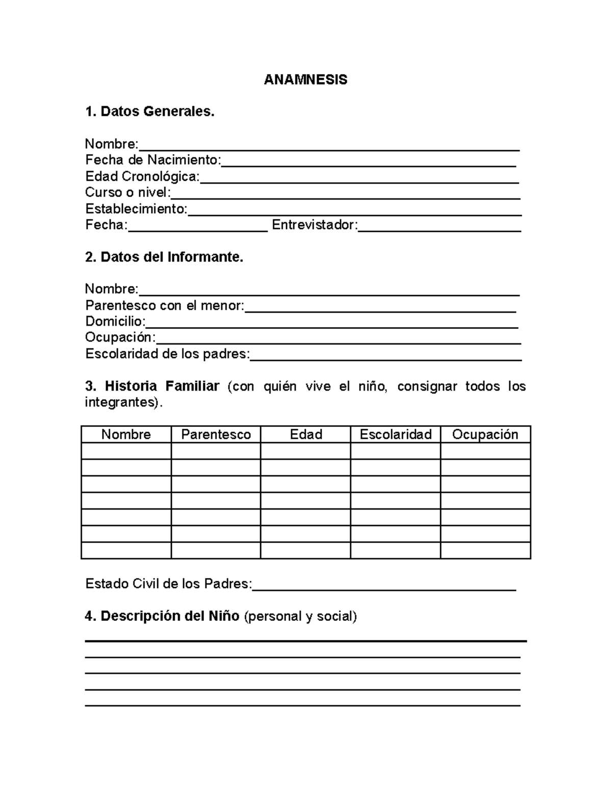Anamnesis lenguaje - ANAMNESIS Datos Generales. - Studocu