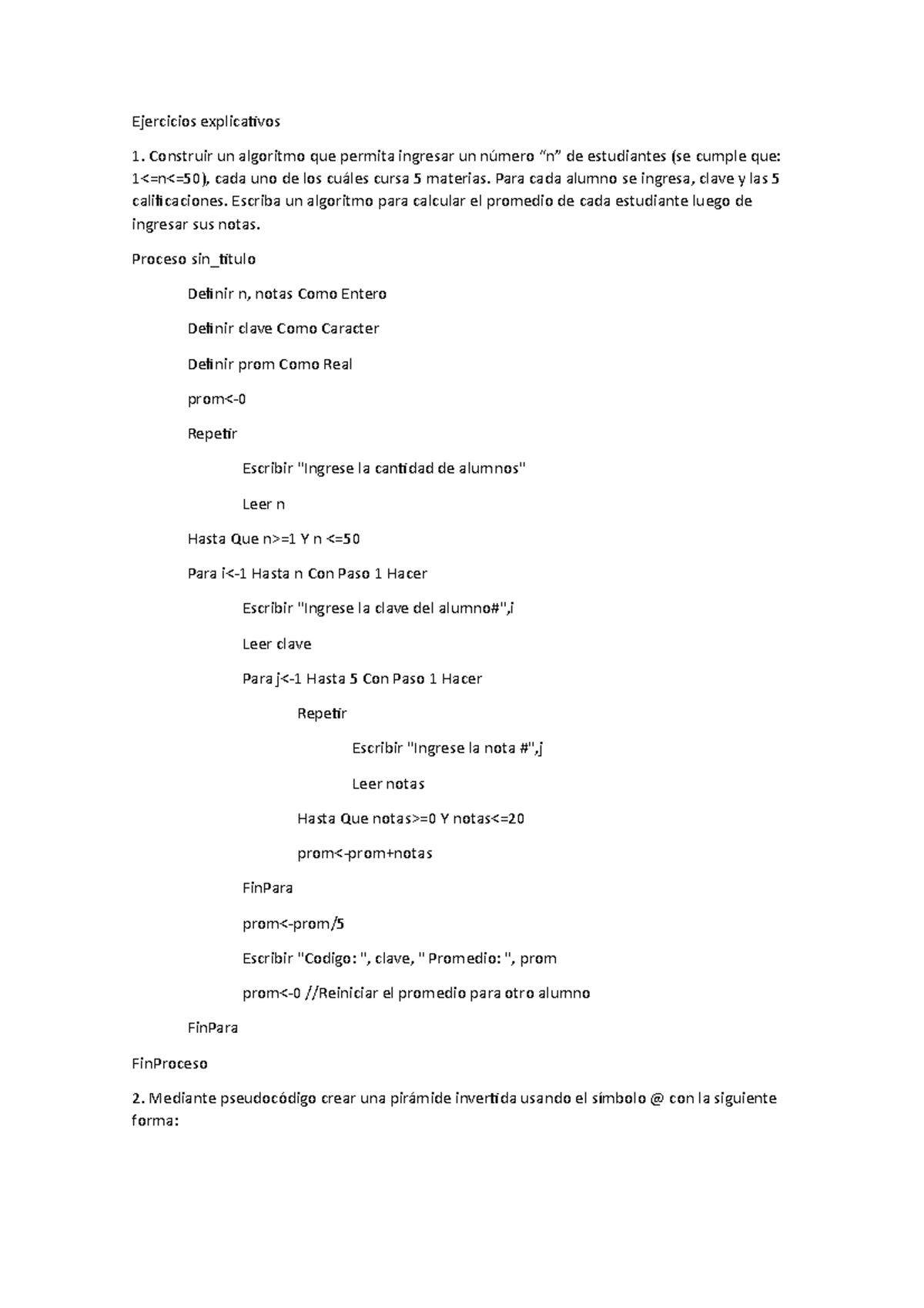 examen de algoritmo - Ejercicios explicativos Construir un algoritmo que permita ingresar un ...