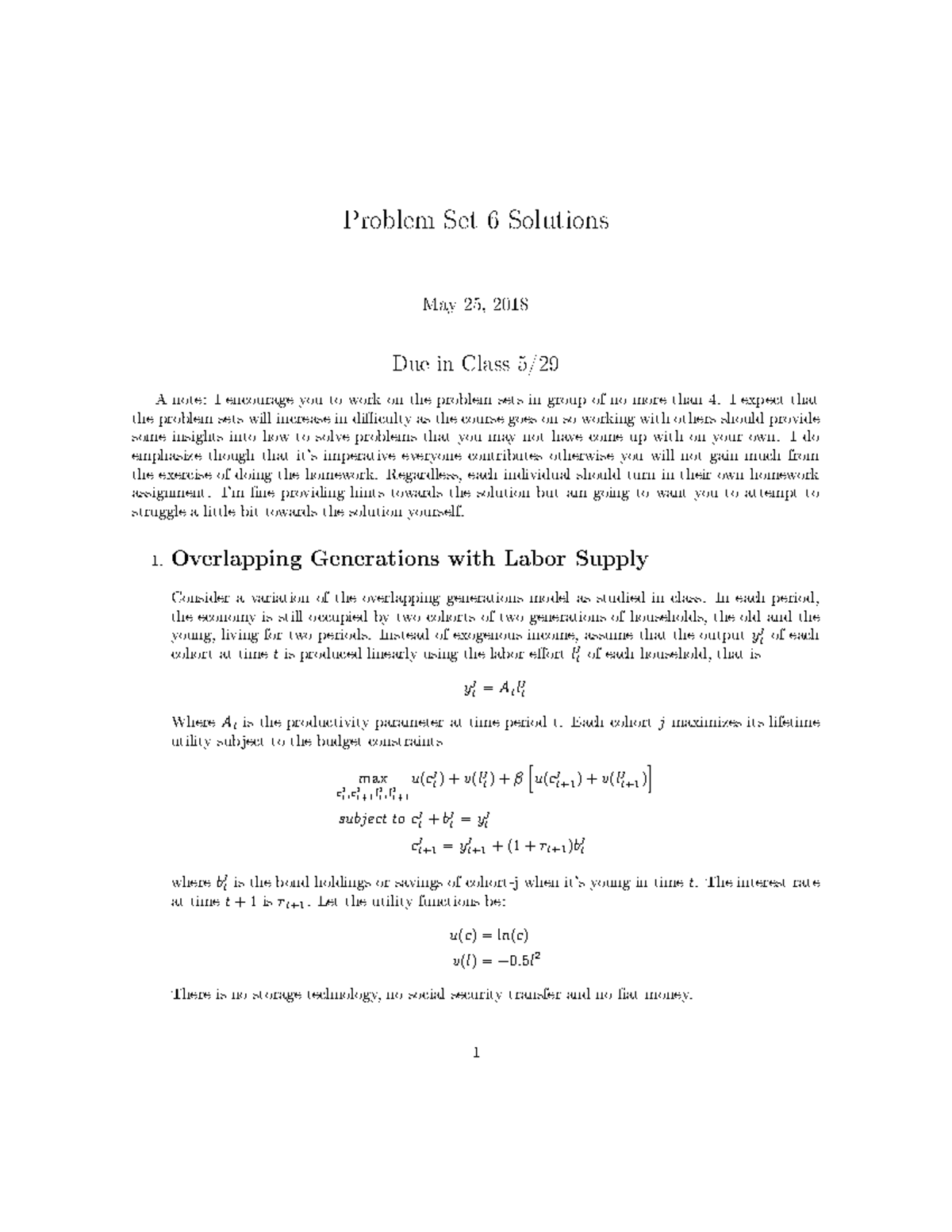 PS6 solutions - Problem Set 6 Solutions May 25, 2018 Due in Class 5/29 A note: I encourage you ...