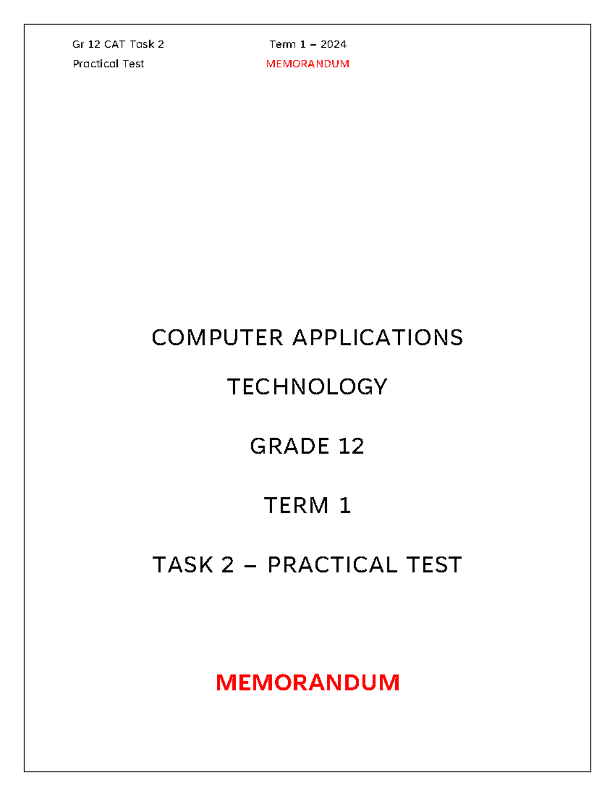 Gr 12 Cat Prac Memo Cat Prac Memo Practical Test Memorandum Computer Applications Technology 8417