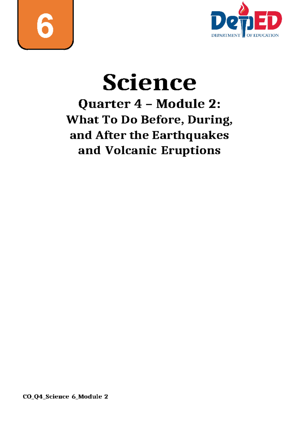Science module quarter 4 - 6 Science Quarter 4 – Module 2: What To Do ...