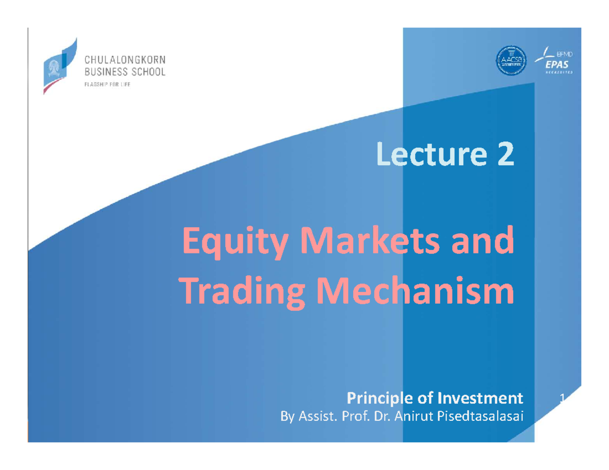 Lect2C - Note - Equity Markets and Trading Mechanism Principle of ...