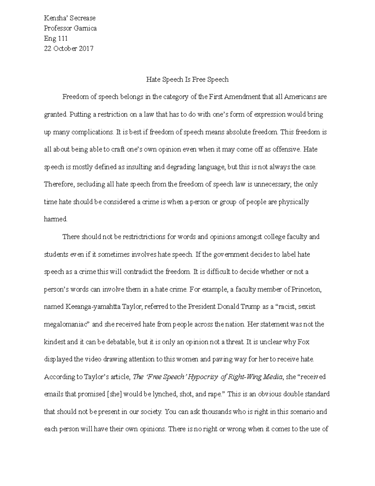 Hate Speech Is Free Speech - Kensha’ Secrease Professor Garnica Eng 111 22 October 2017 Hate ...