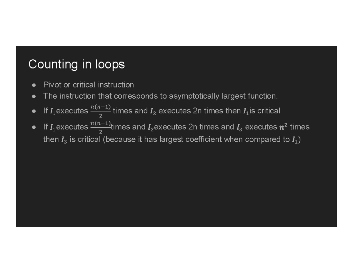Loop-counting - Instructor: Bhadrachalam Chitturi - Pivot or critical instruction The - Studocu